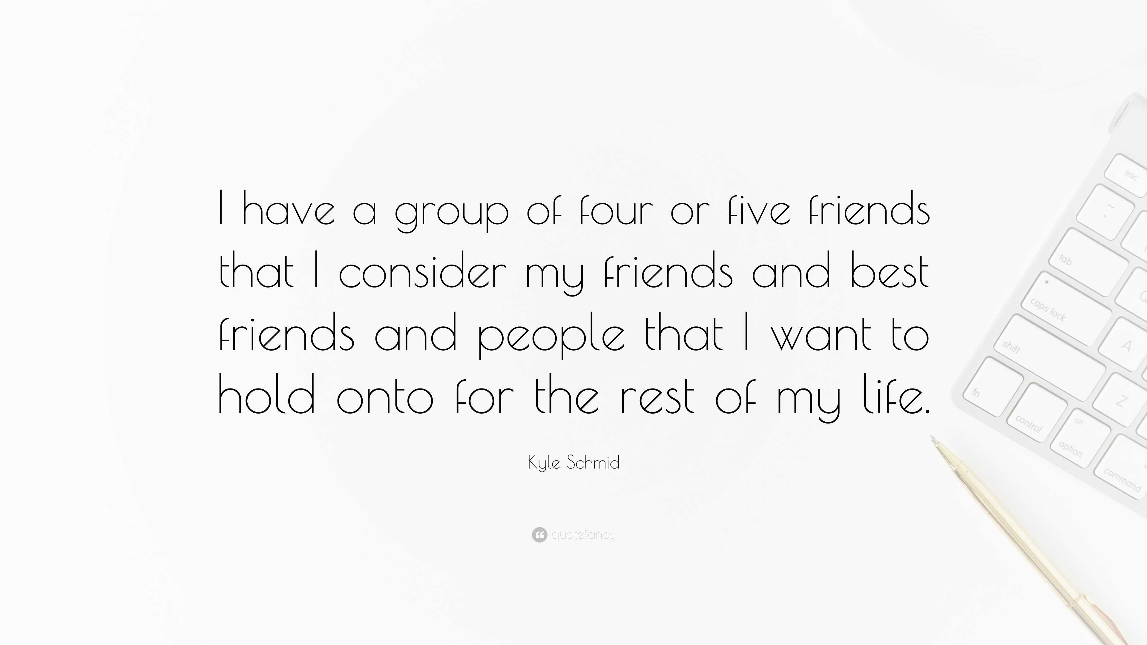 Four Friends Thoughts