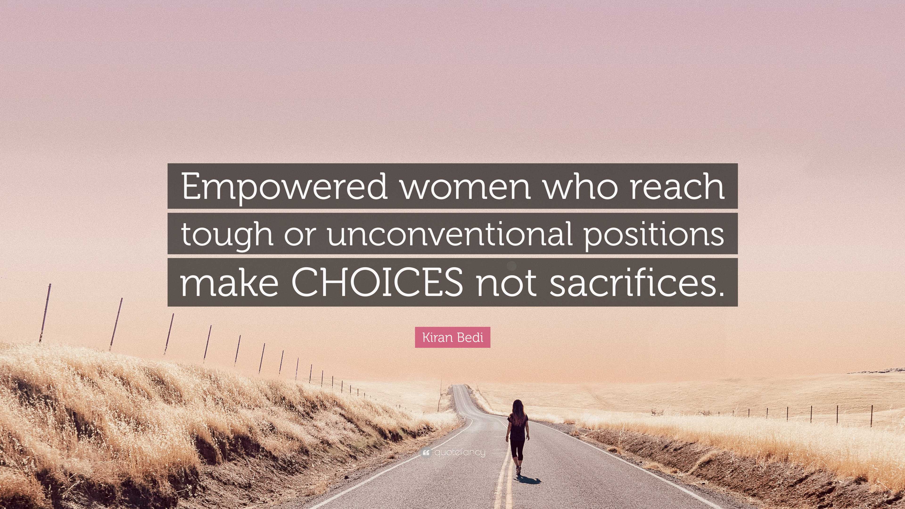 Kiran Bedi Quote: “Empowered women who reach tough or unconventional ...