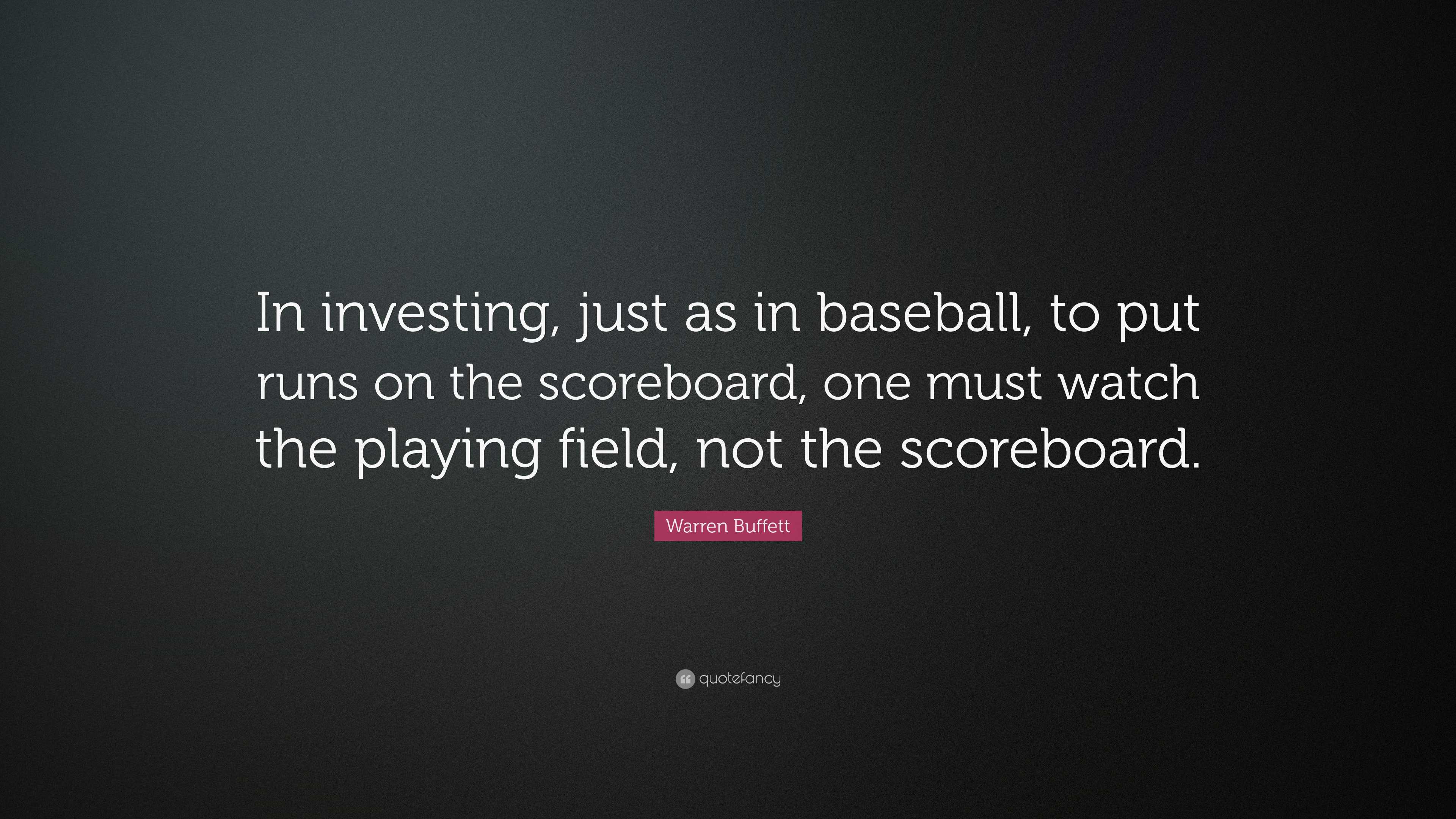 Warren Buffett Quote: “In investing, just as in baseball, to put runs ...