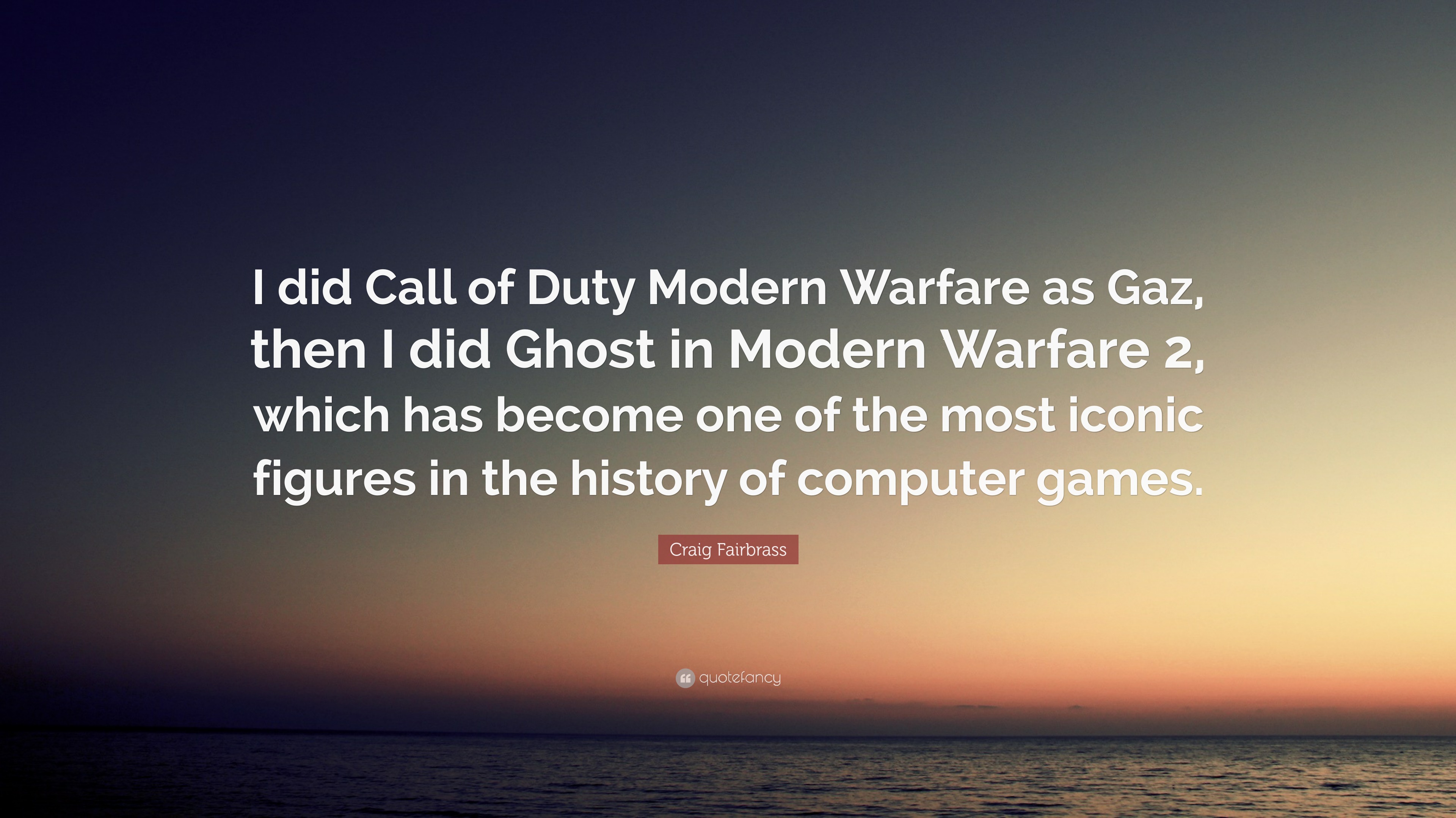 Craig Fairbrass Quote: “I did Call of Duty Modern Warfare as Gaz, then ...