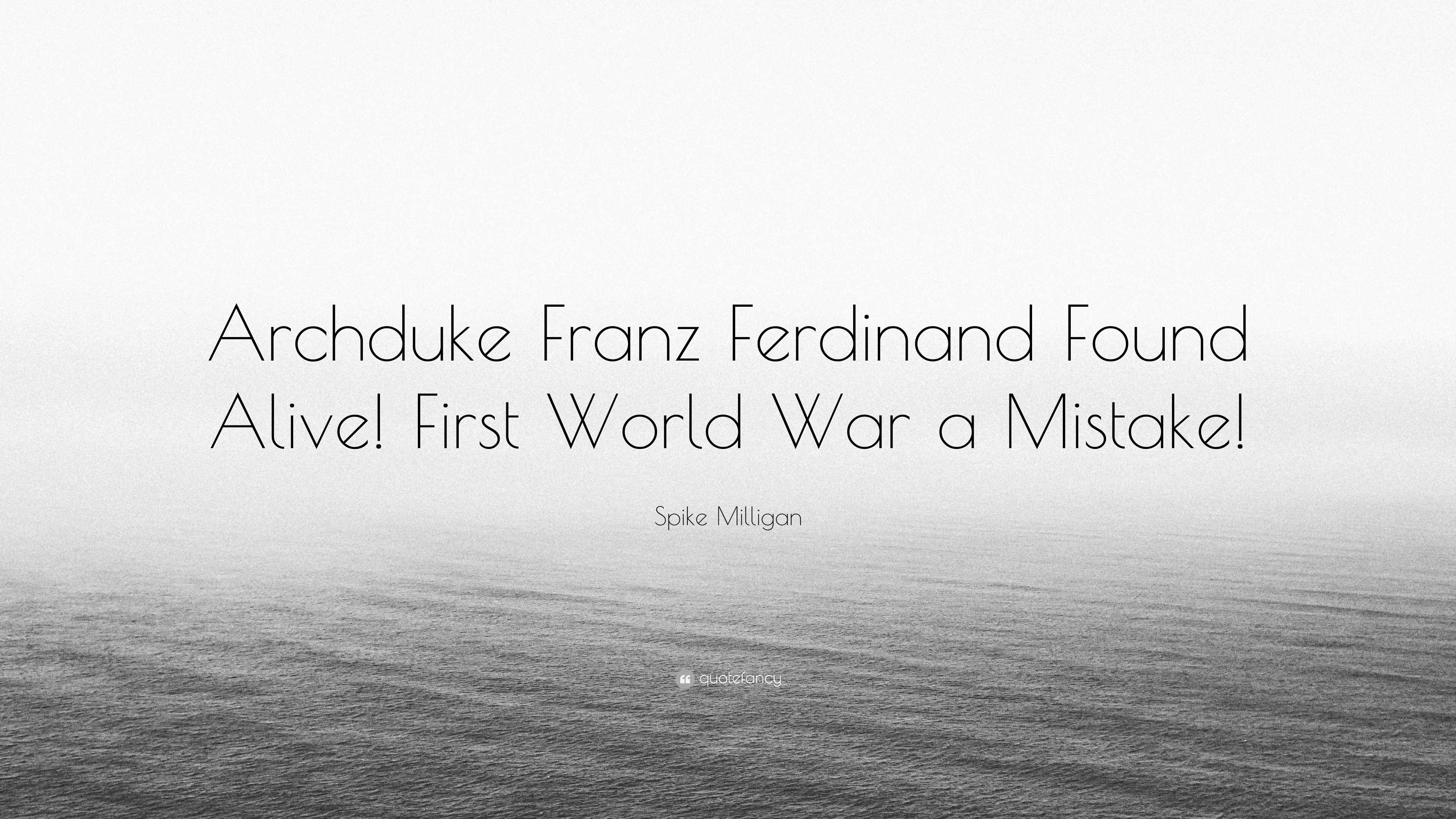 Archduke Ferdinand Quotes Ferdinand Magellan: It Is With An Iron Will