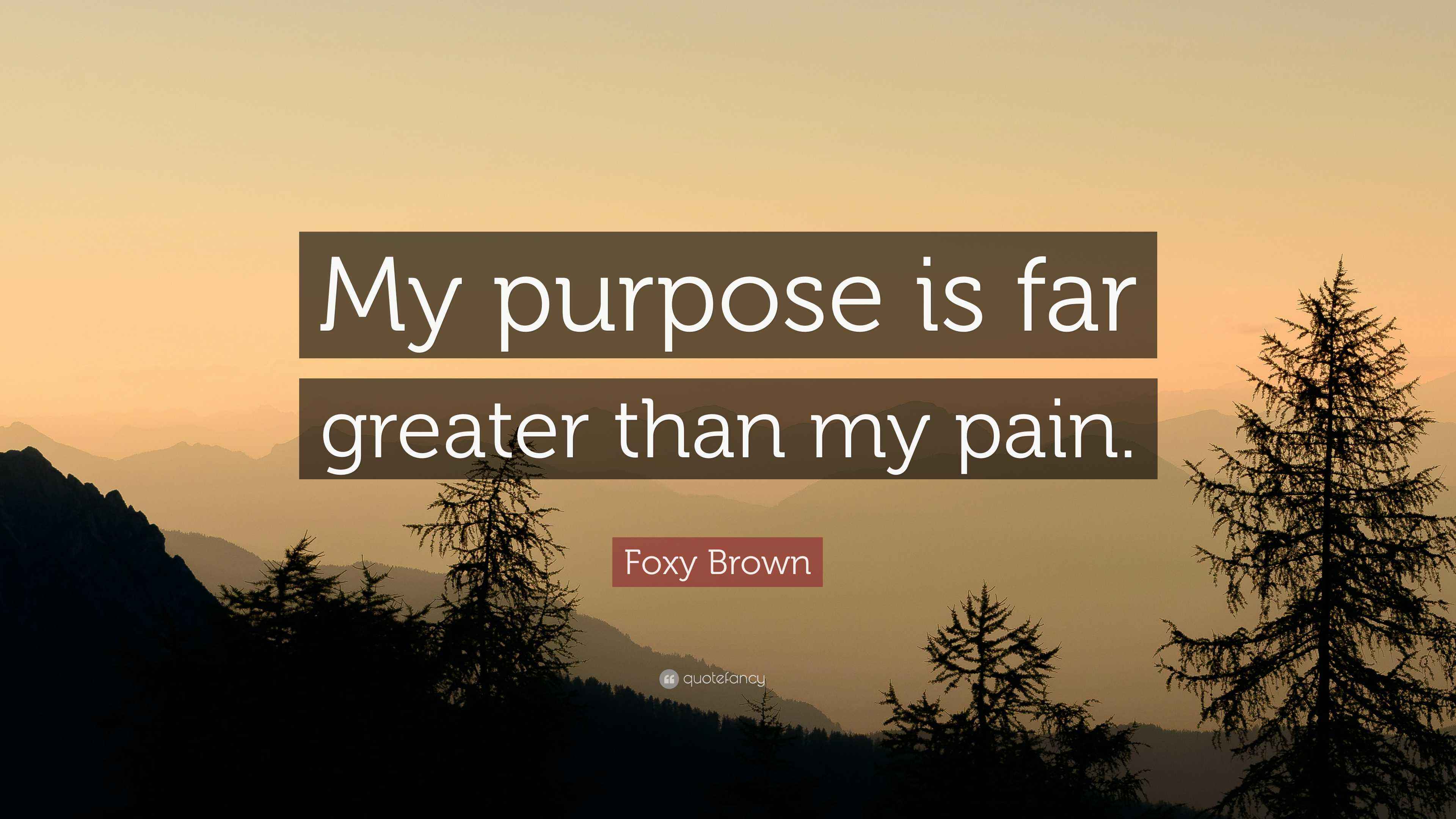 Foxy Brown Quote My Purpose Is Far Greater Than My Pain