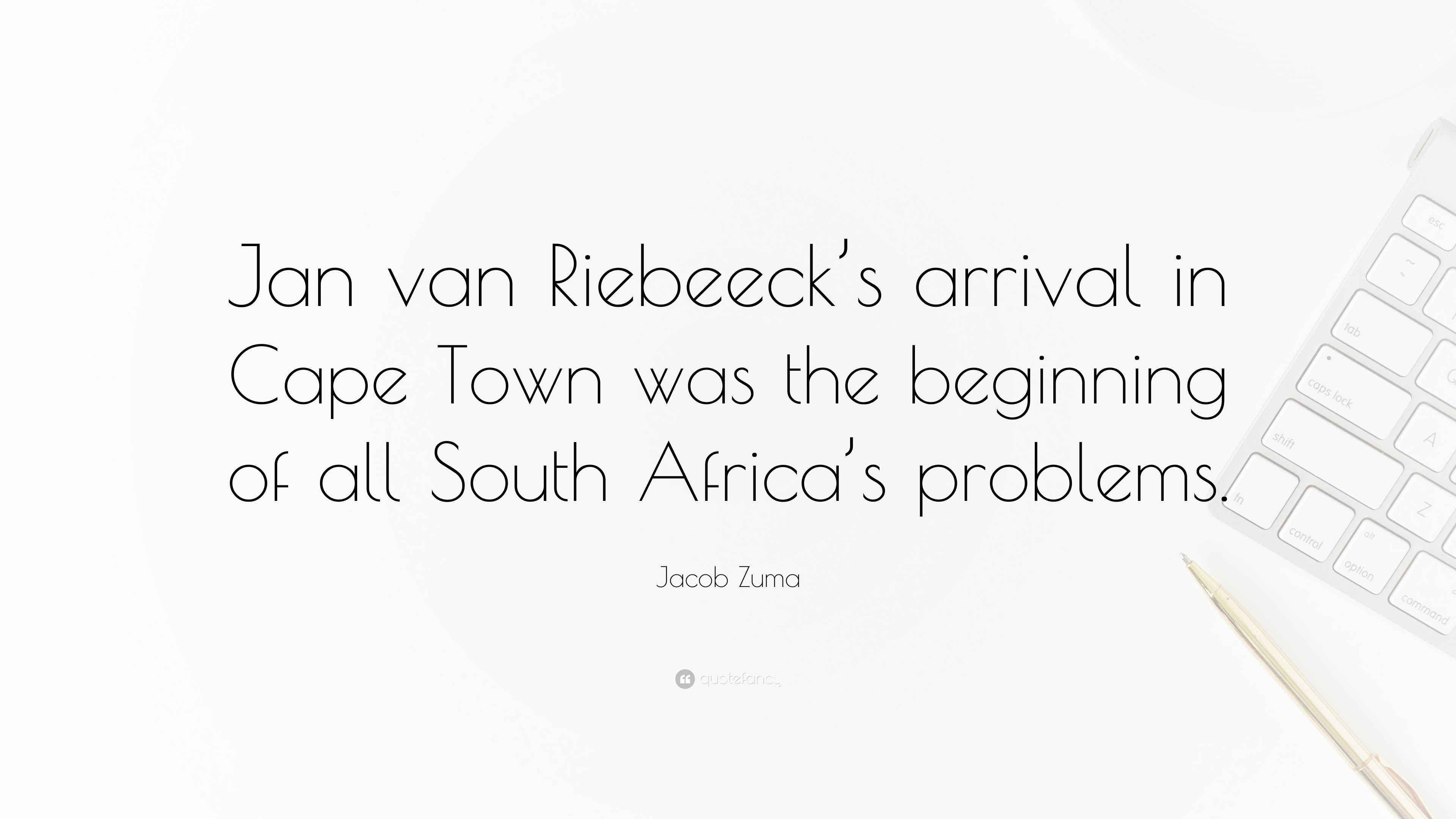 Jan Van Riebeeck Quotes