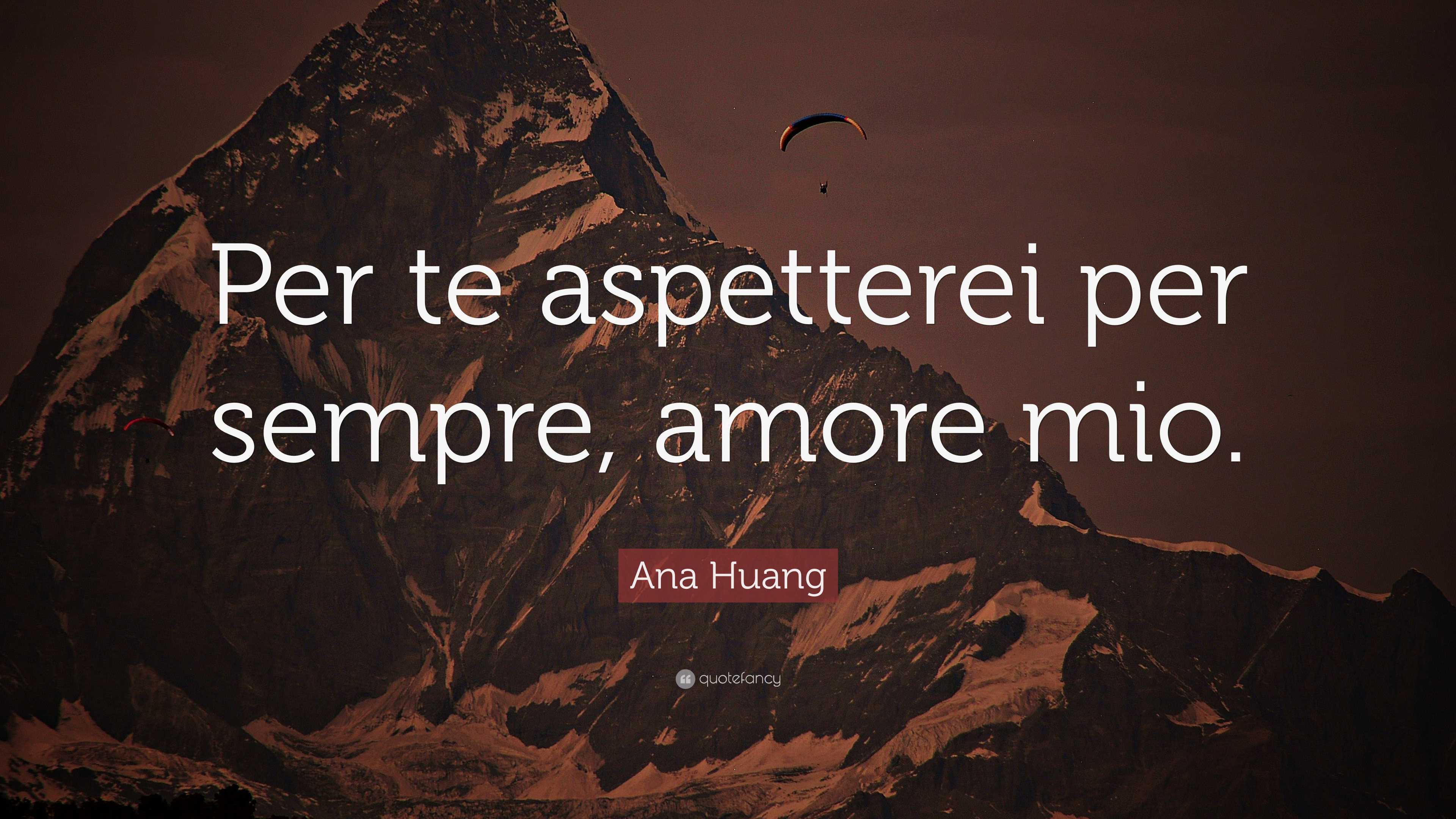 Ana Huang Quote: “Per te aspetterei per sempre, amore mio.”