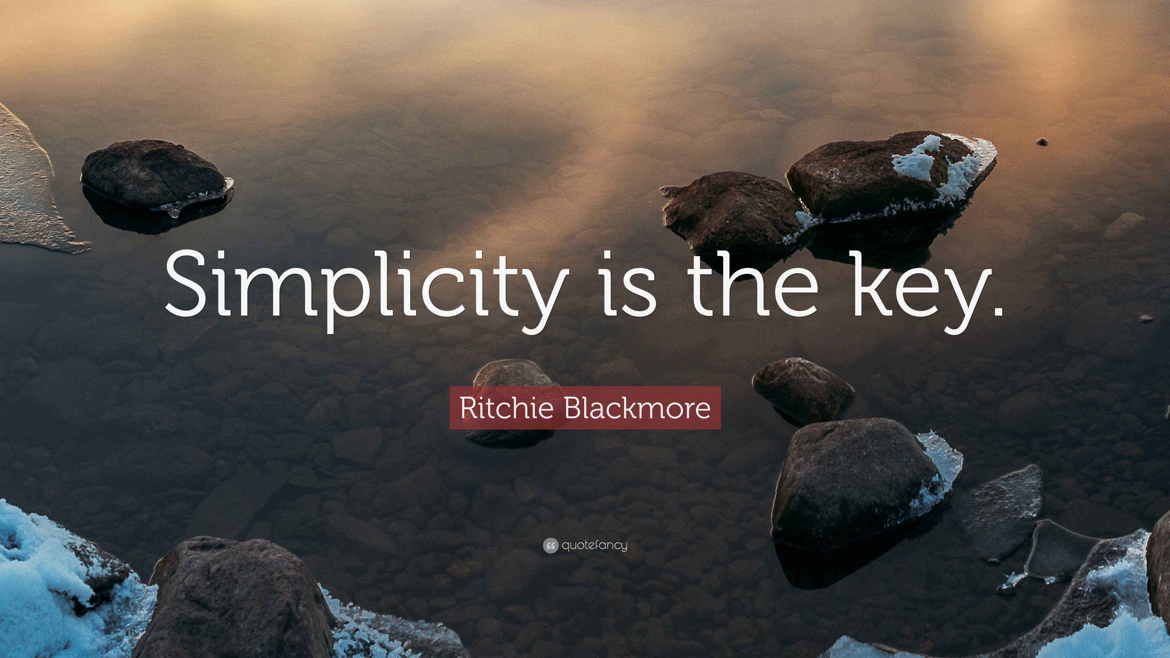Ritchie Blackmore Quote: “Simplicity is the key.”
