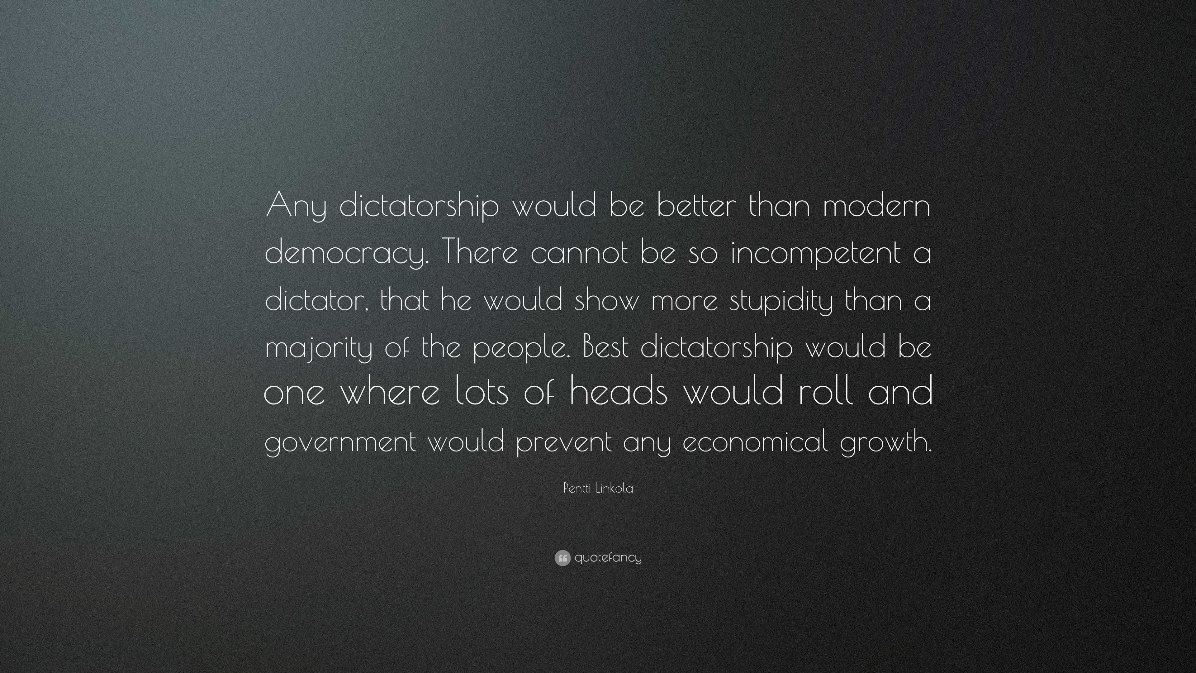 Democracy Dictator Quotes