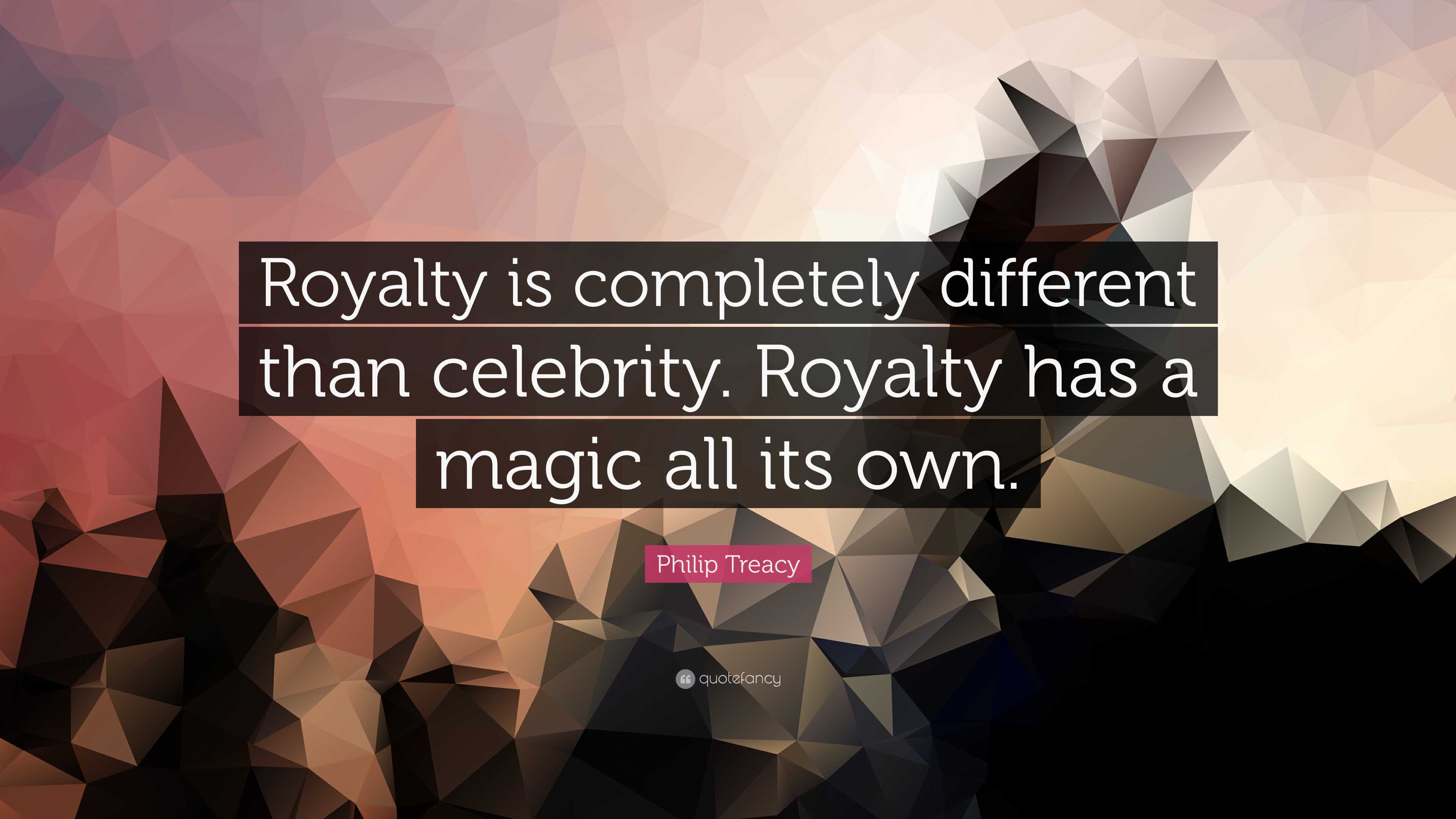 Philip Treacy Quote: “Royalty is completely different than celebrity ...