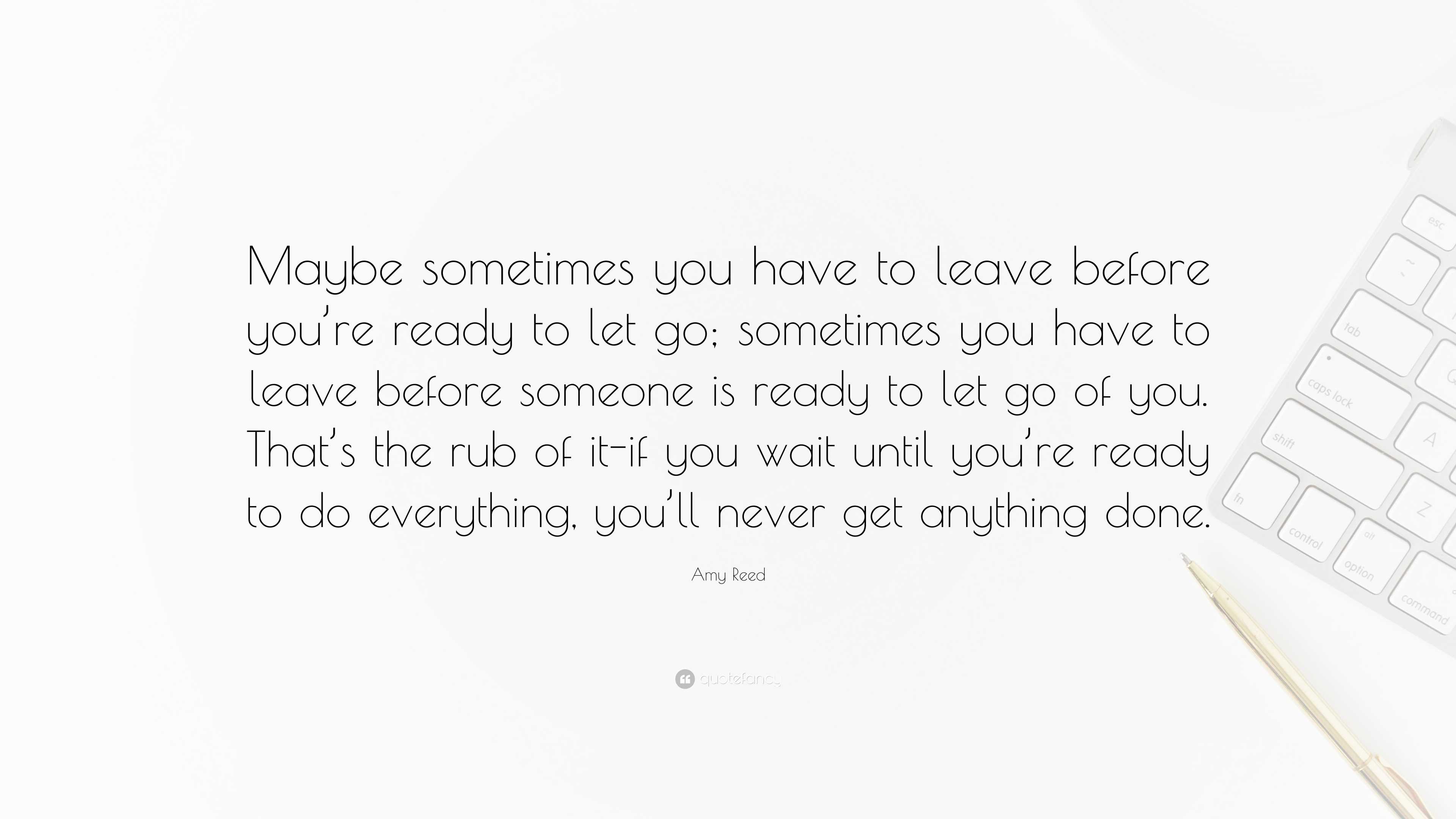 Before You Leave Quotes Good Morning Quotes For Difficult Days