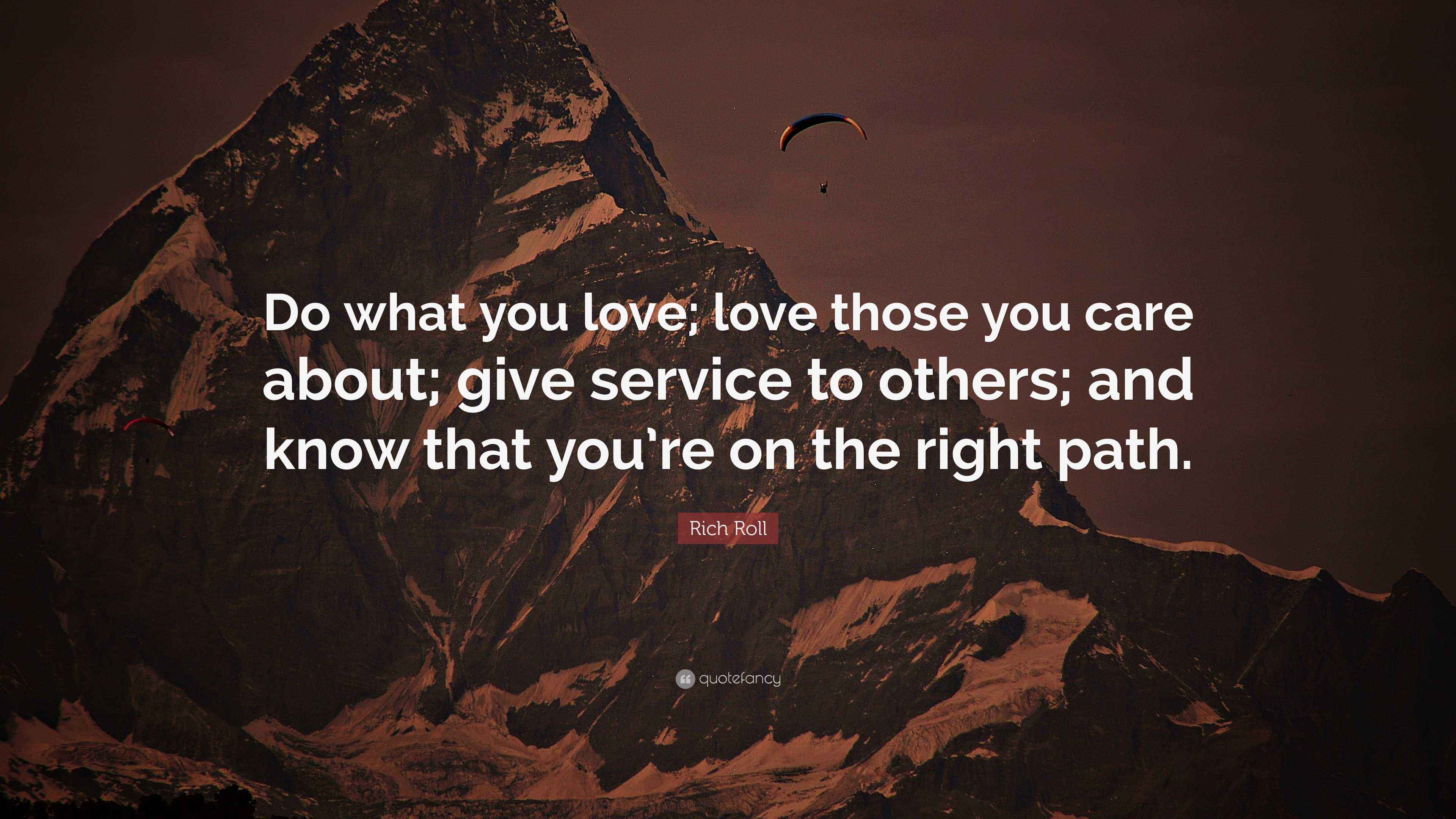 Rich Roll Quote: “Do what you love; love those you care about; give ...