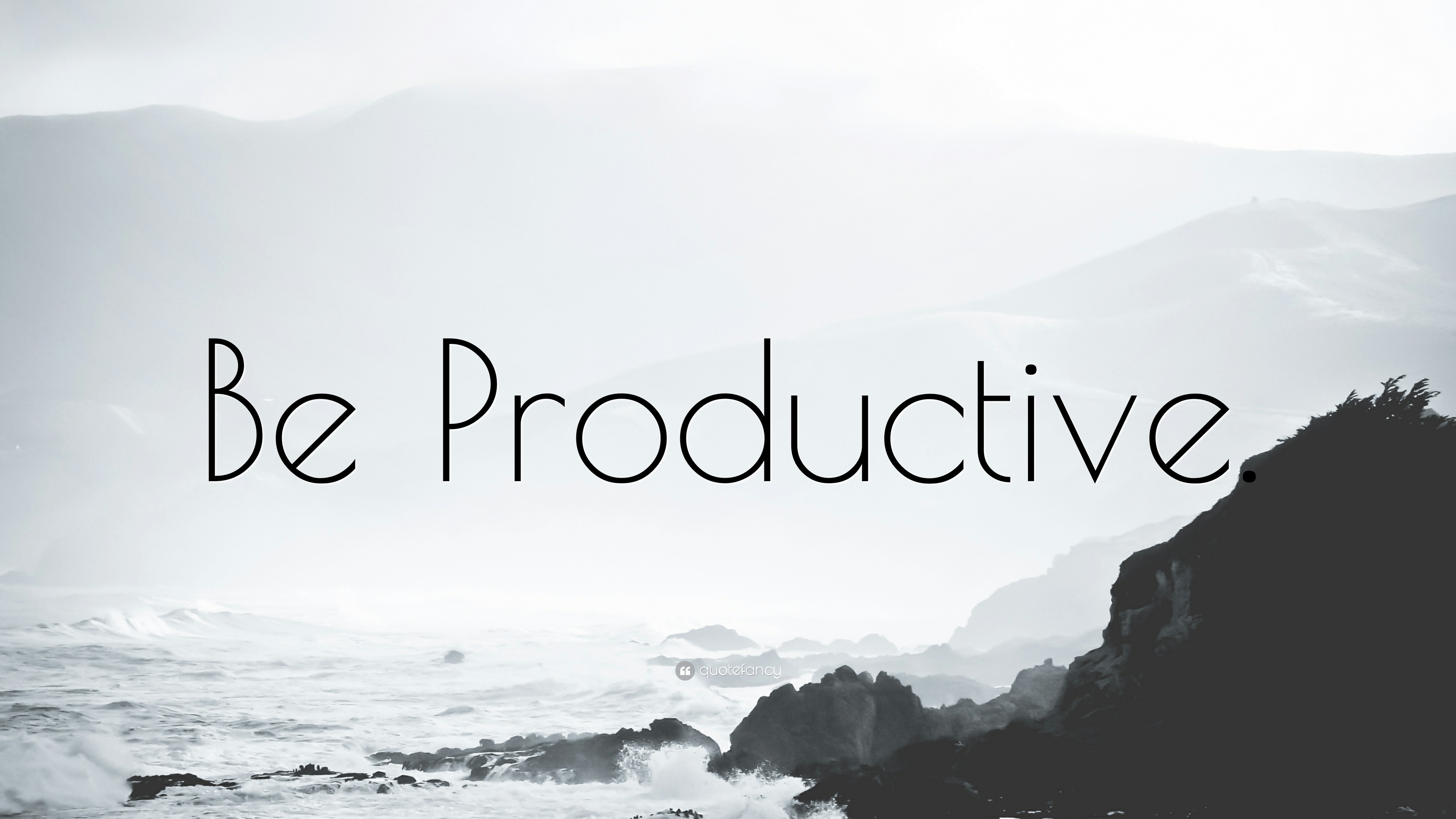 “Be Productive.” Wallpaper by QuoteFancy