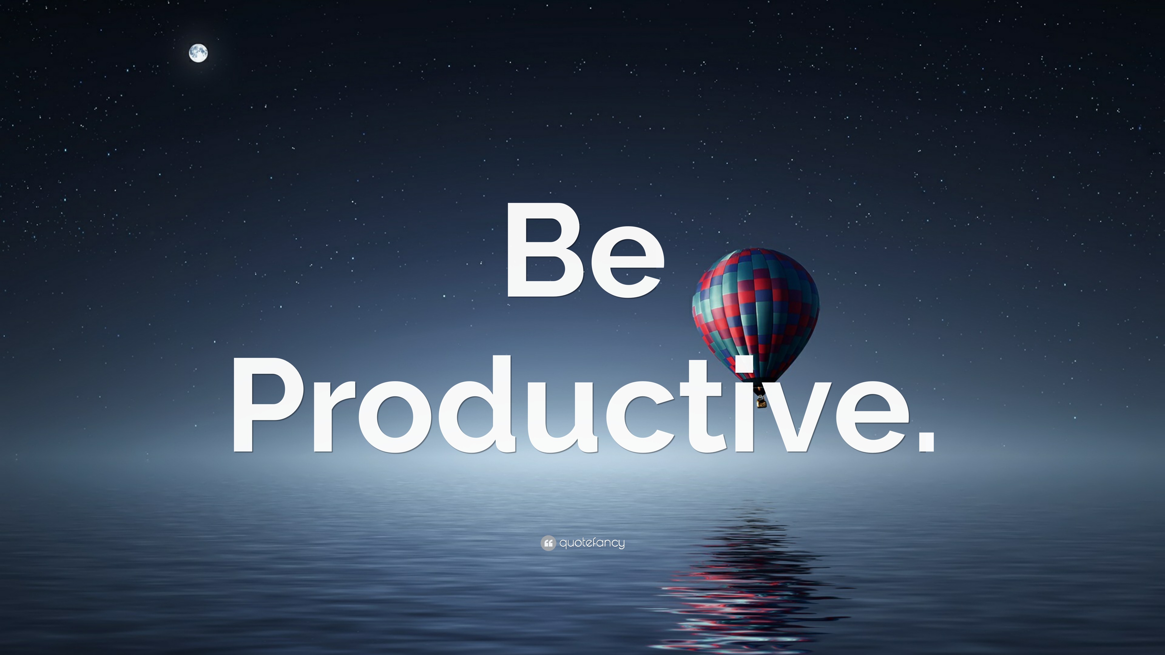“Be Productive.” Wallpaper by QuoteFancy