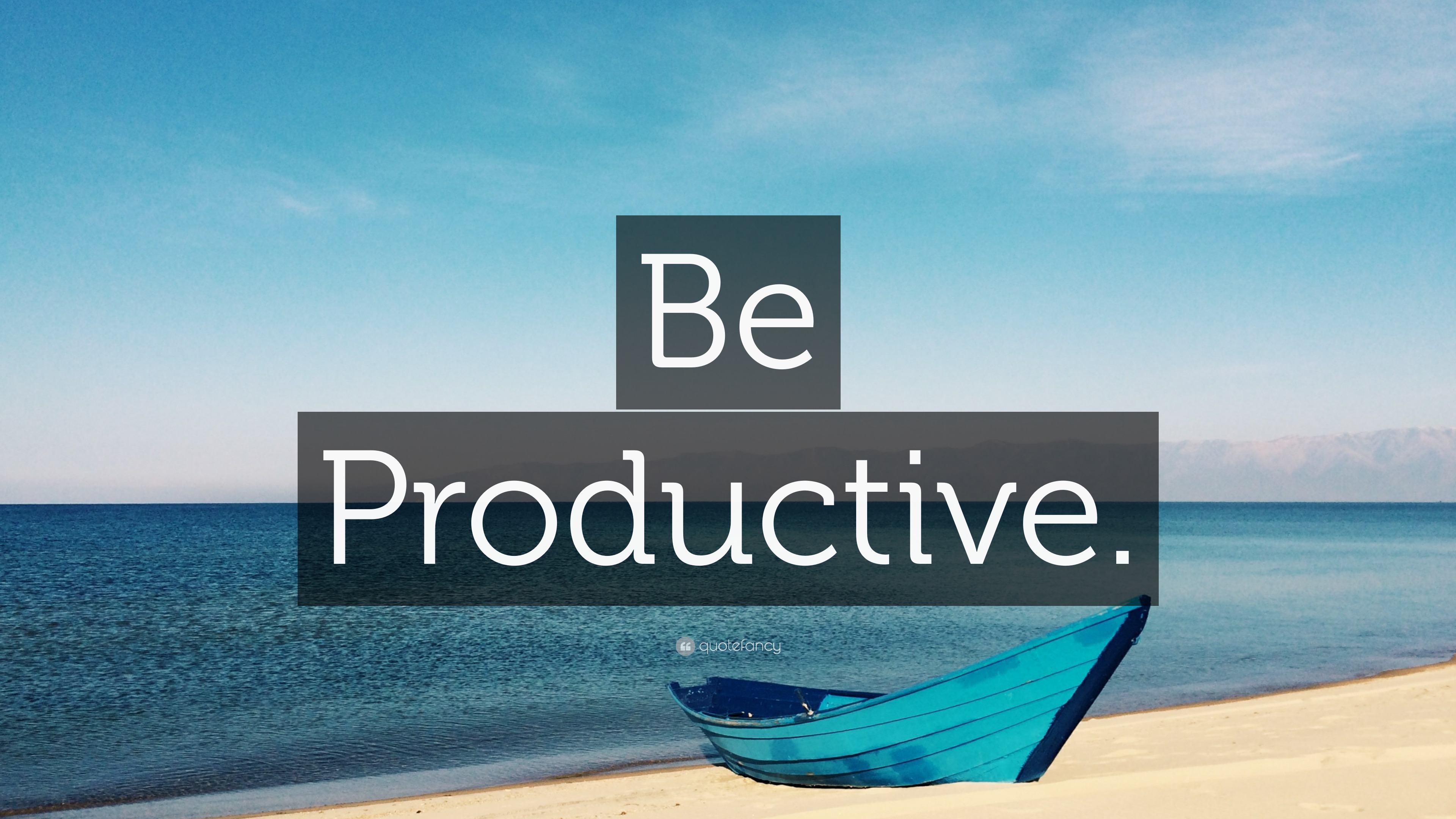 “Be Productive.” Wallpaper by QuoteFancy