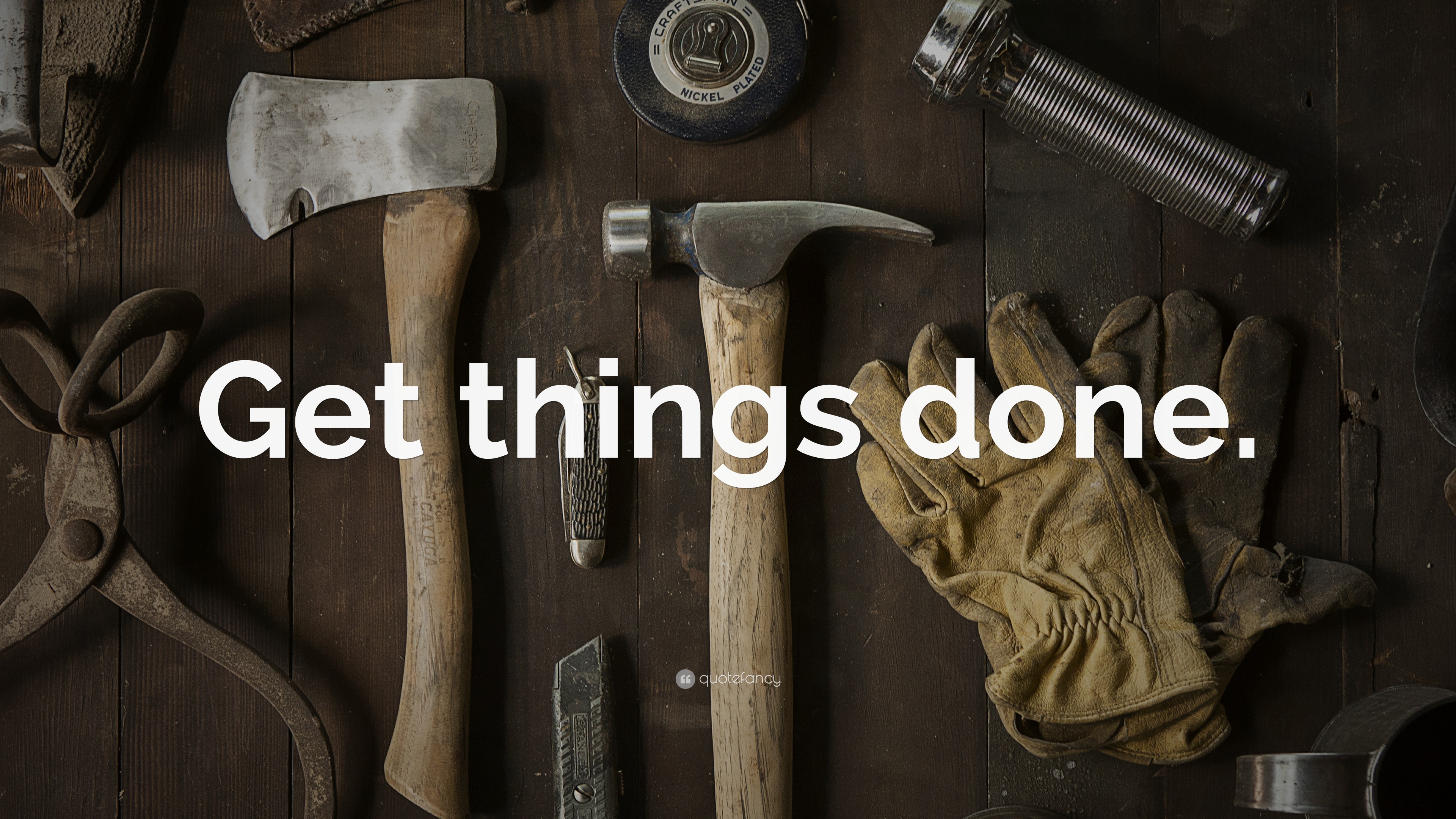 “Get things done.” Wallpaper by QuoteFancy