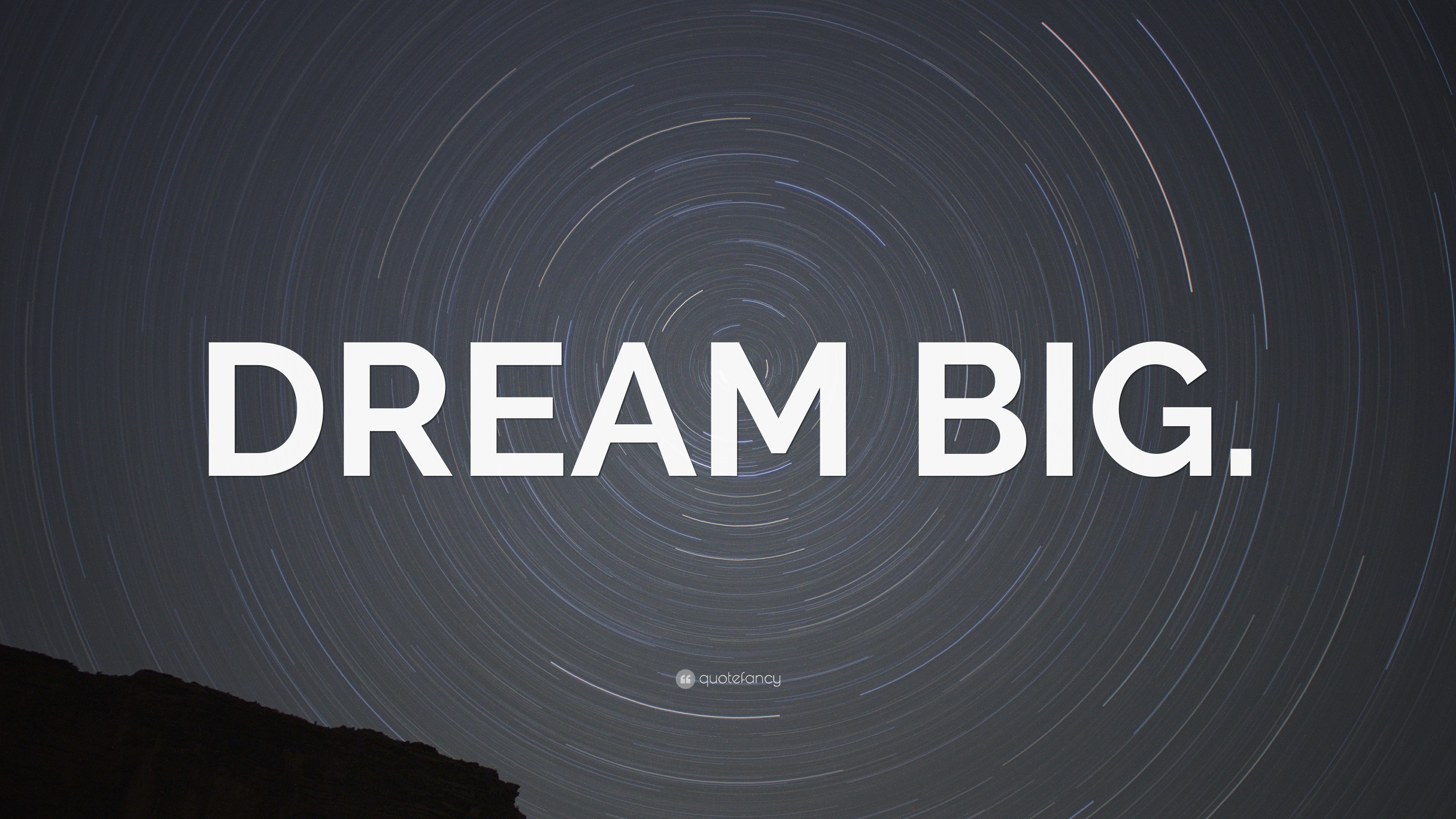 “DREAM BIG.” Wallpaper by QuoteFancy