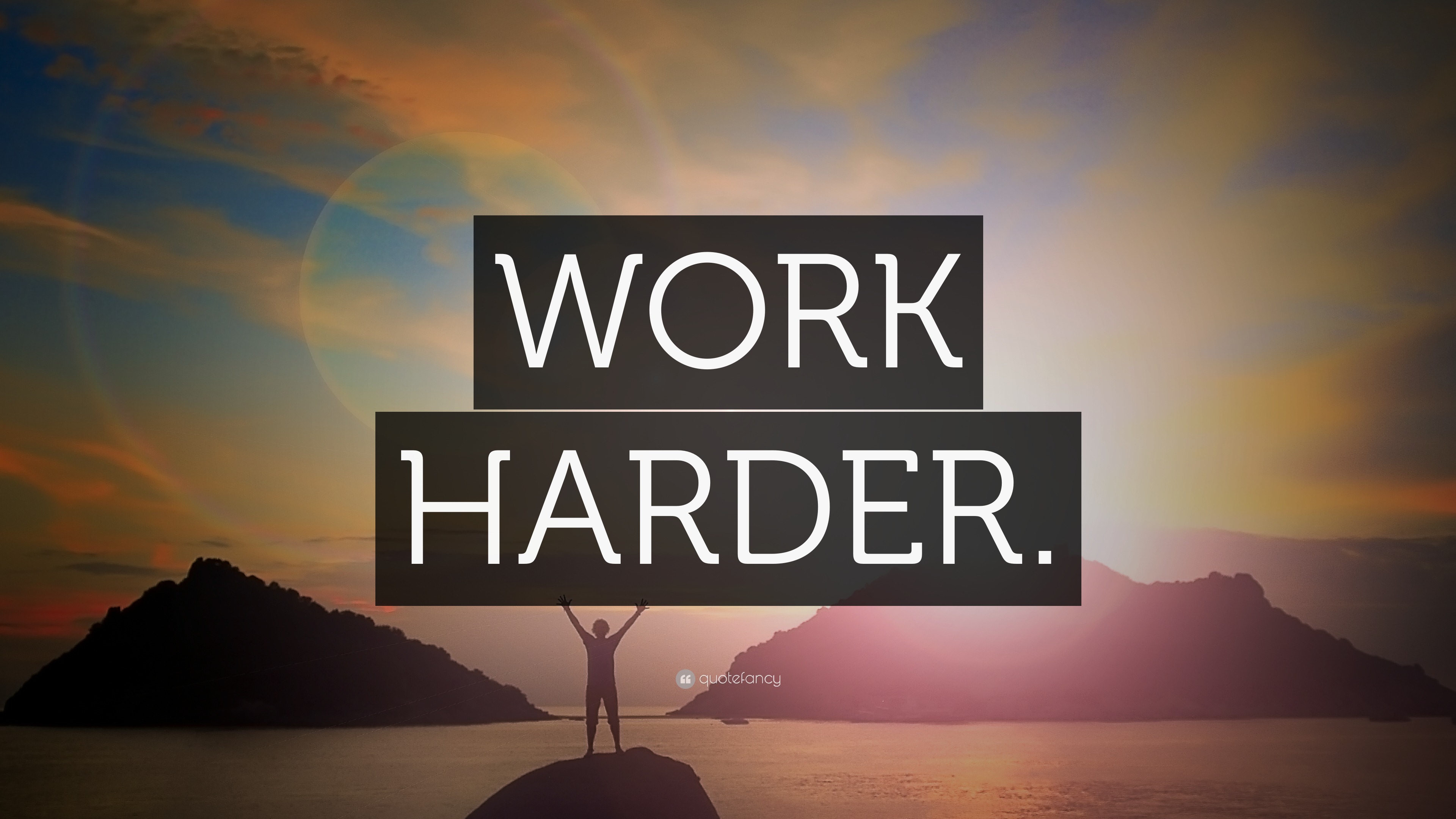 “WORK HARDER.” Wallpaper by QuoteFancy
