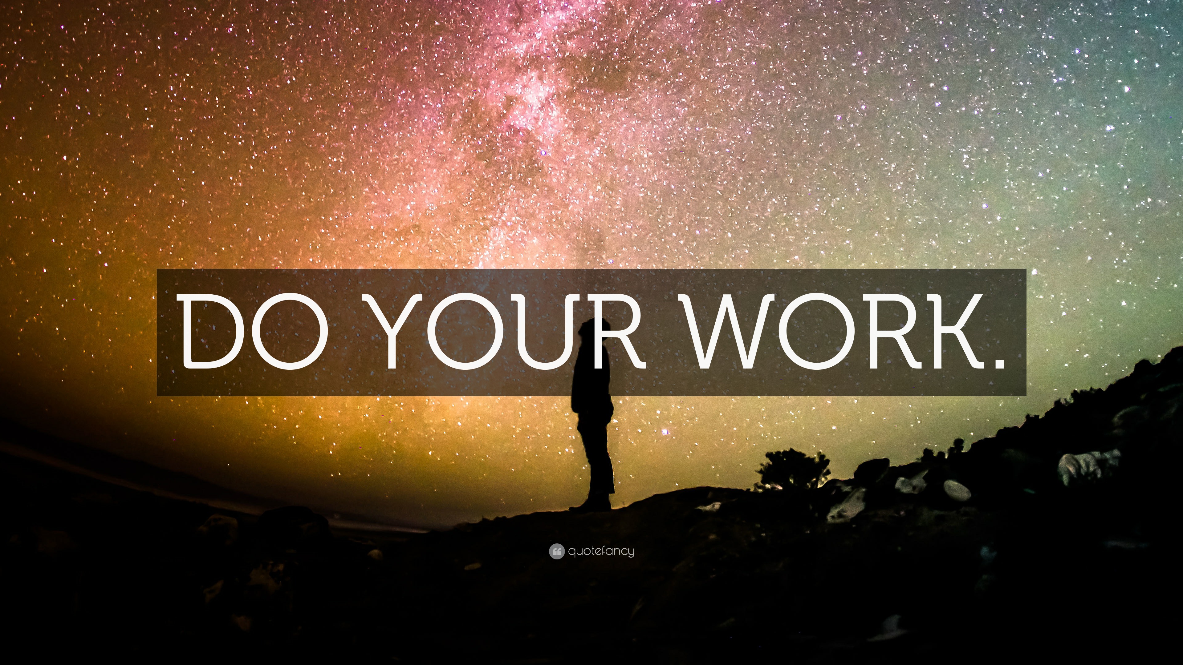 “DO YOUR WORK.” Wallpaper by QuoteFancy