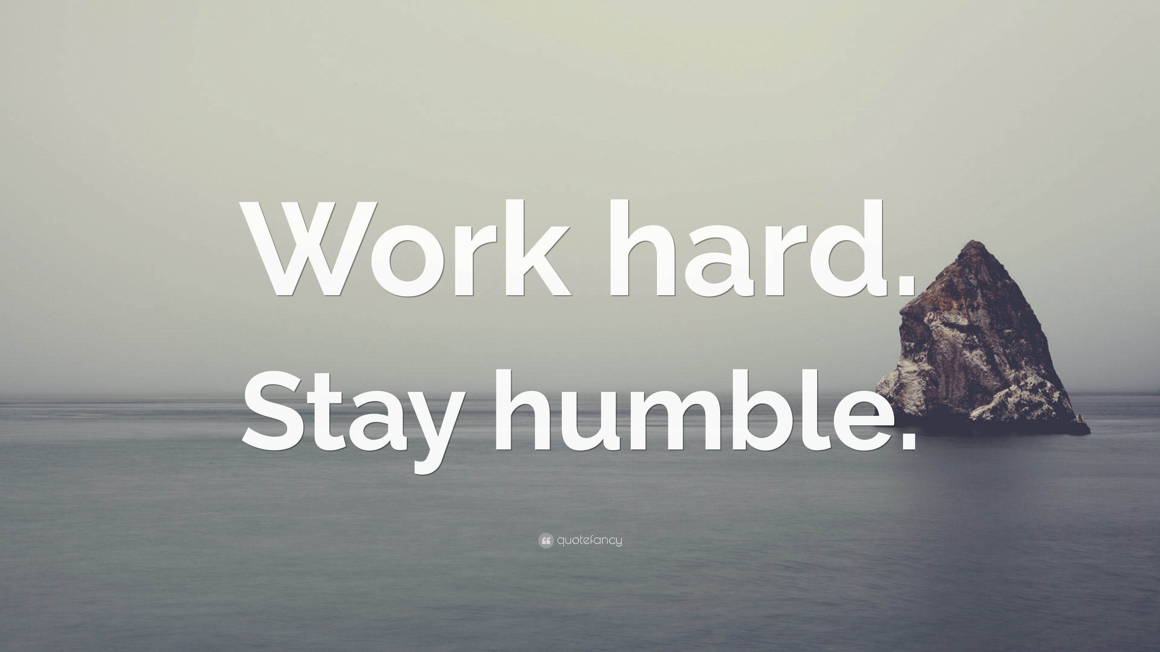 “Work hard. Stay humble.” Wallpaper by QuoteFancy