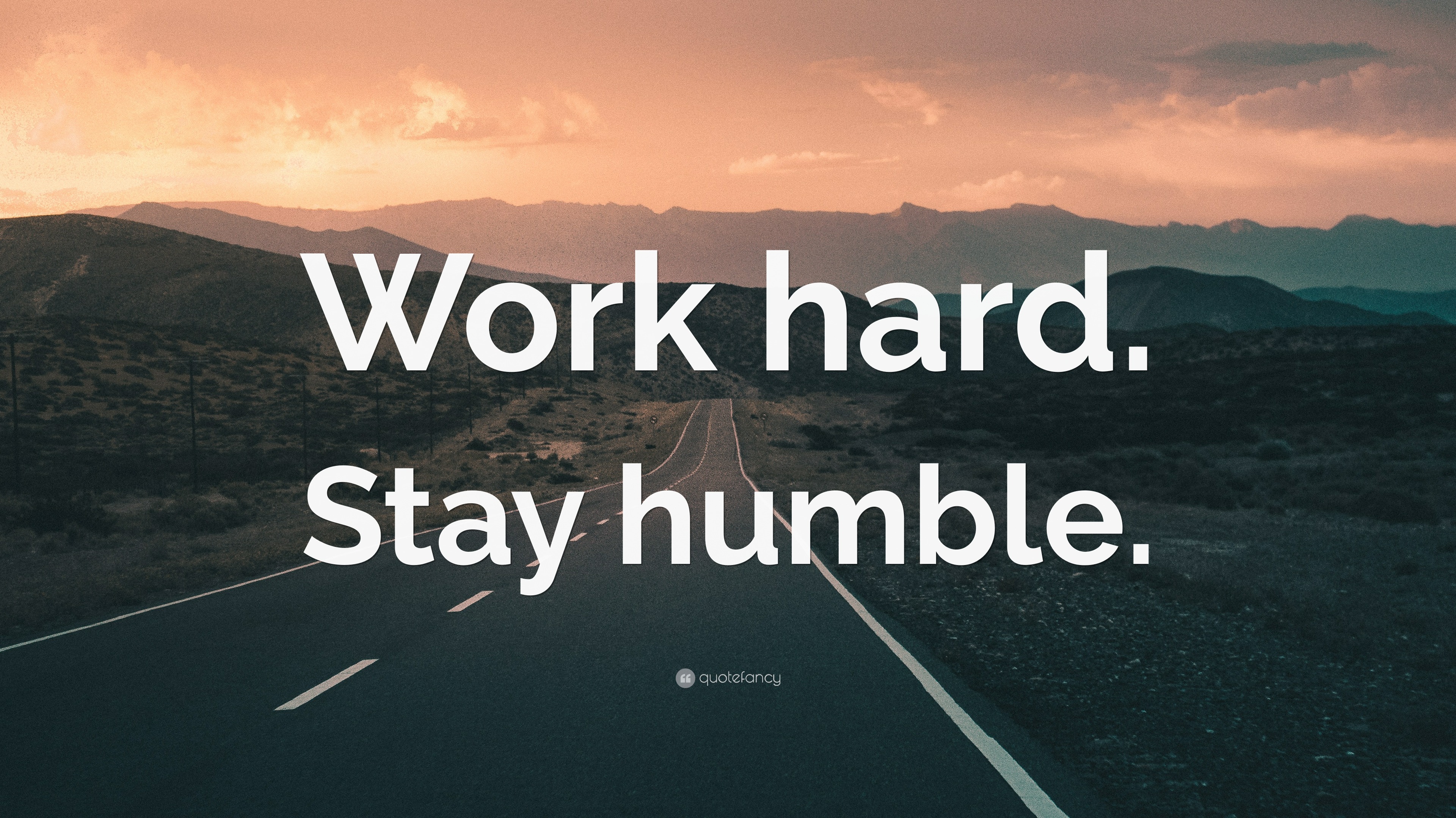 “Work hard. Stay humble.” Wallpaper by QuoteFancy