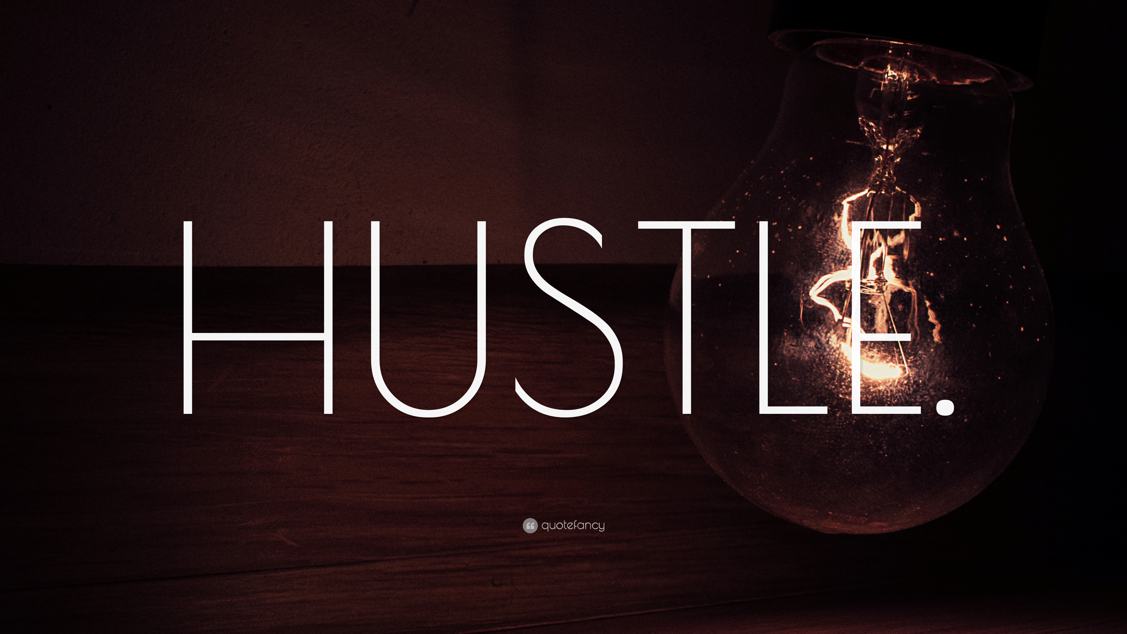 “HUSTLE.” Wallpaper by QuoteFancy