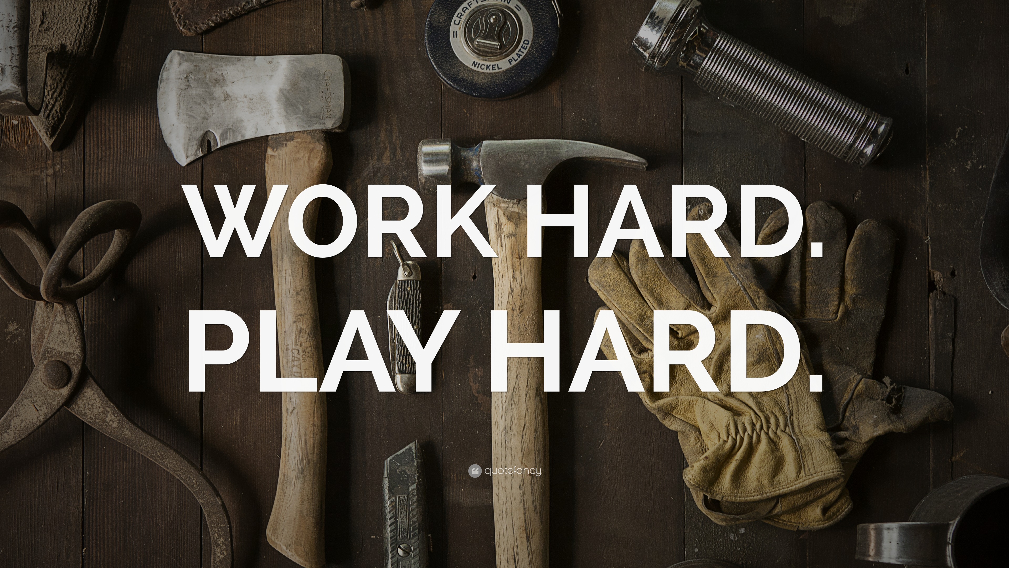 “WORK HARD. PLAY HARD.” Wallpaper by QuoteFancy