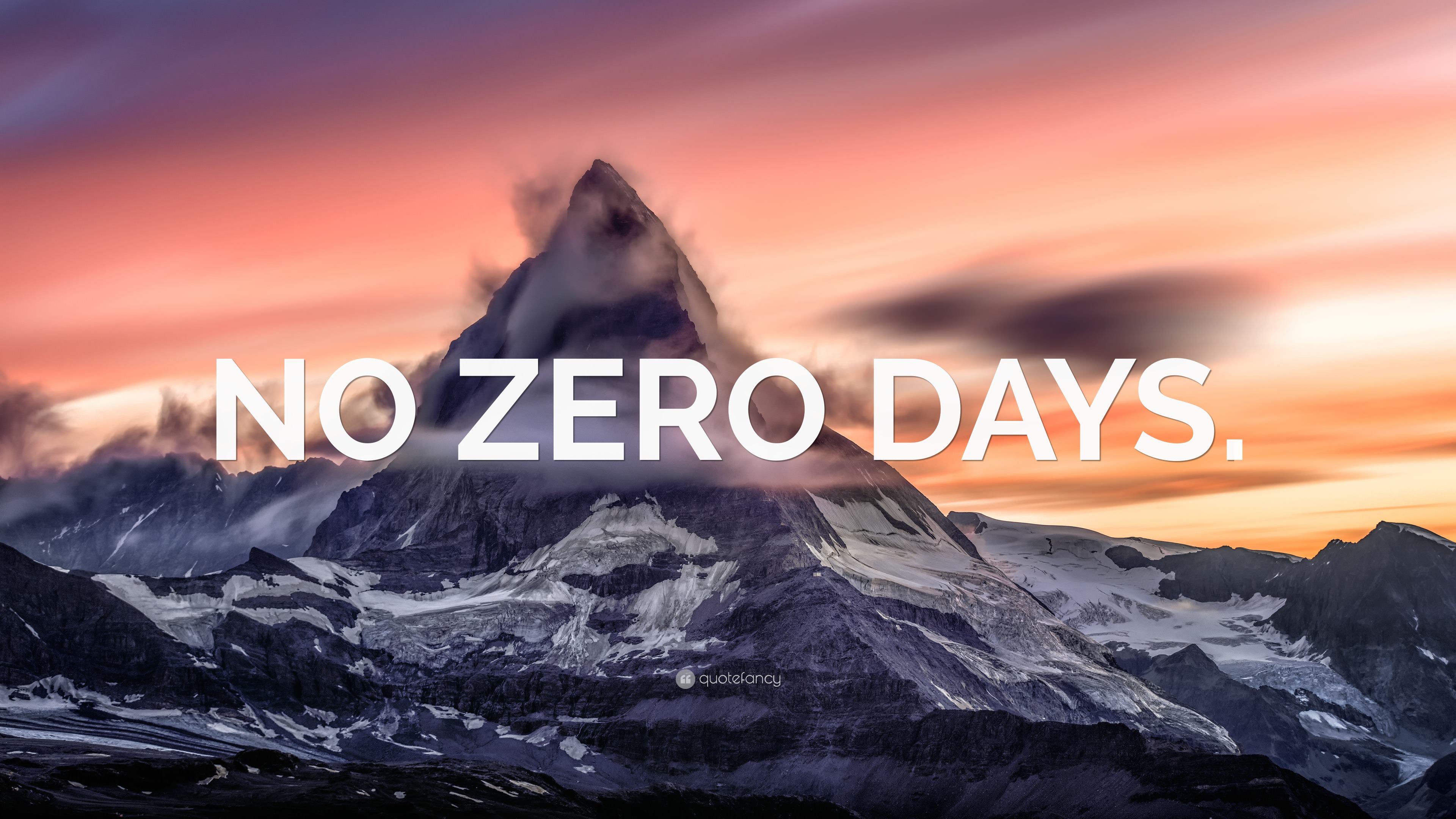 “NO ZERO DAYS.” Wallpaper by QuoteFancy