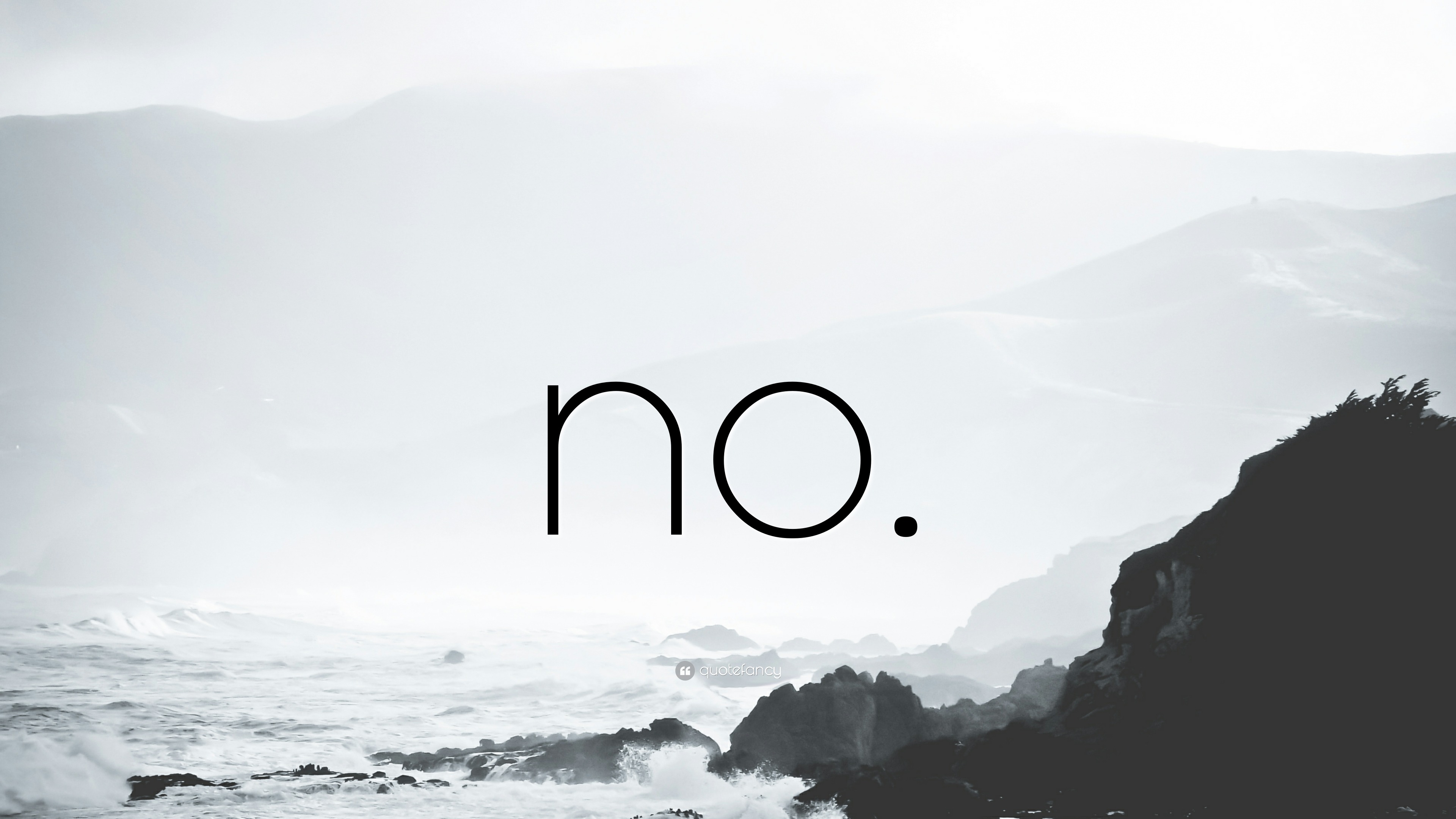 “no.” Wallpaper by QuoteFancy