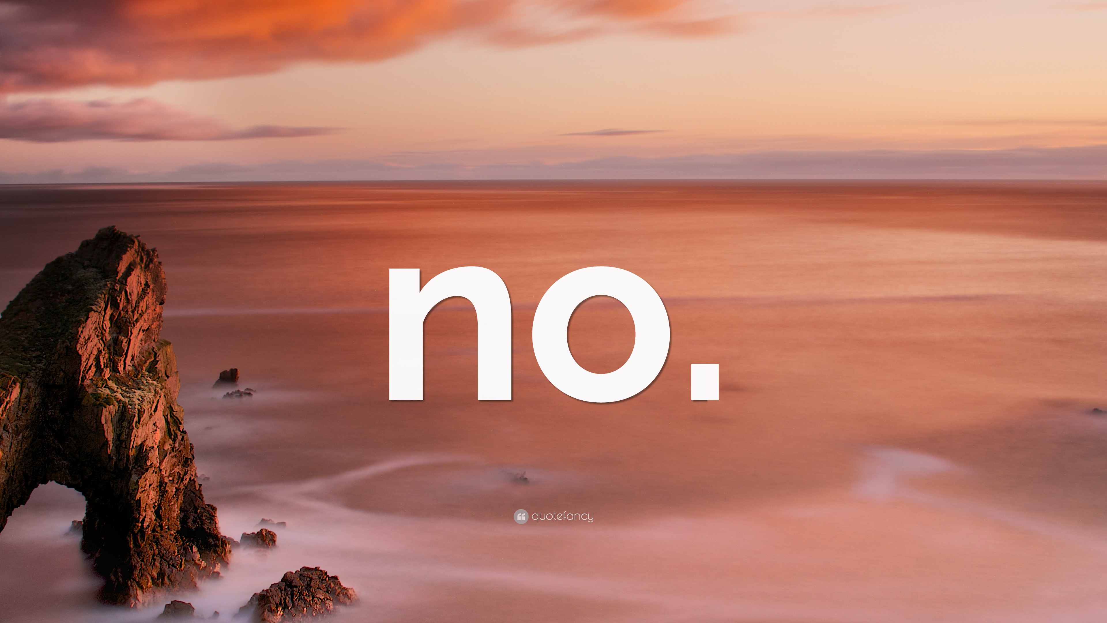 “no.” Wallpaper by QuoteFancy