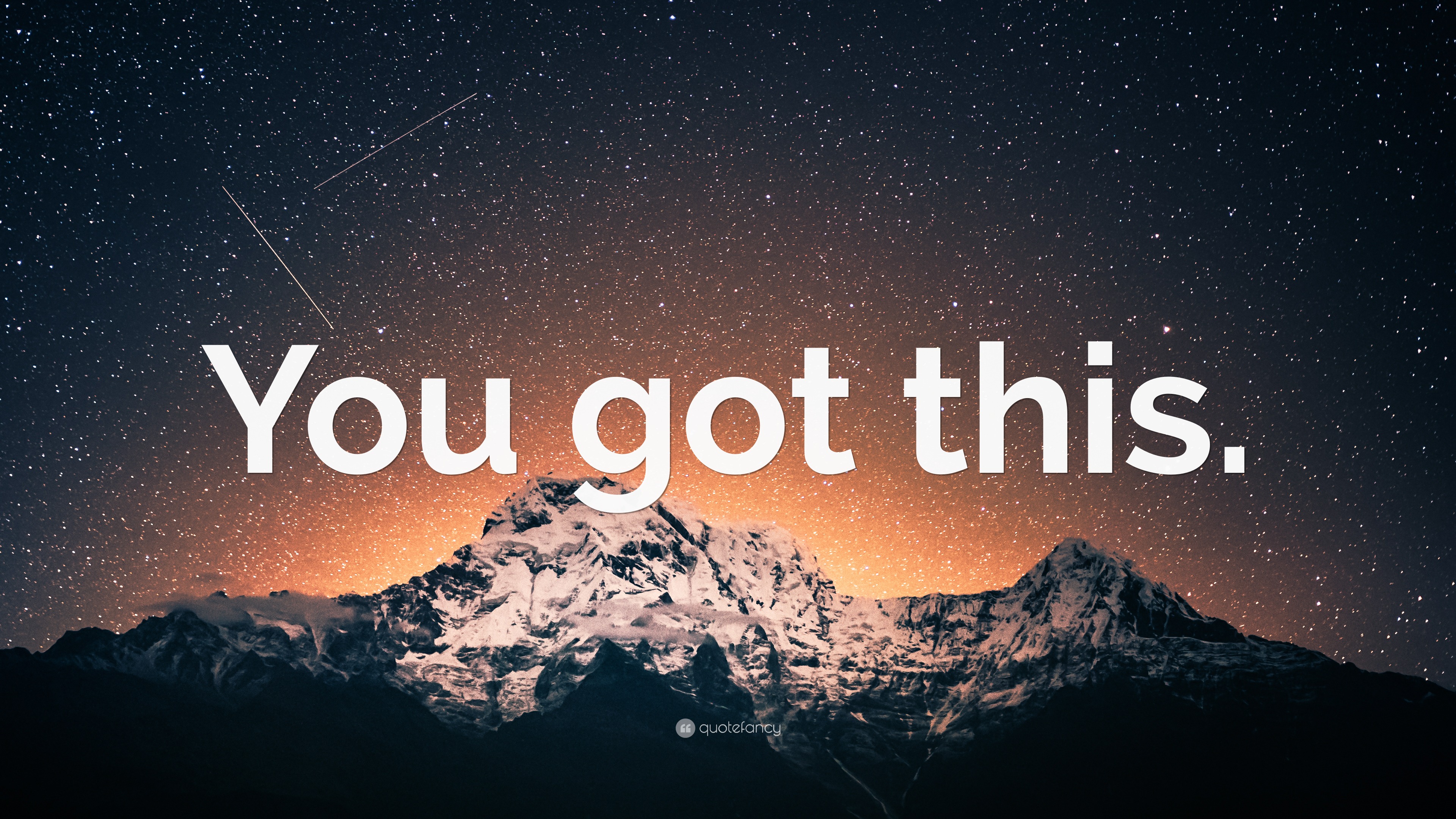 “You got this.” Wallpaper by QuoteFancy