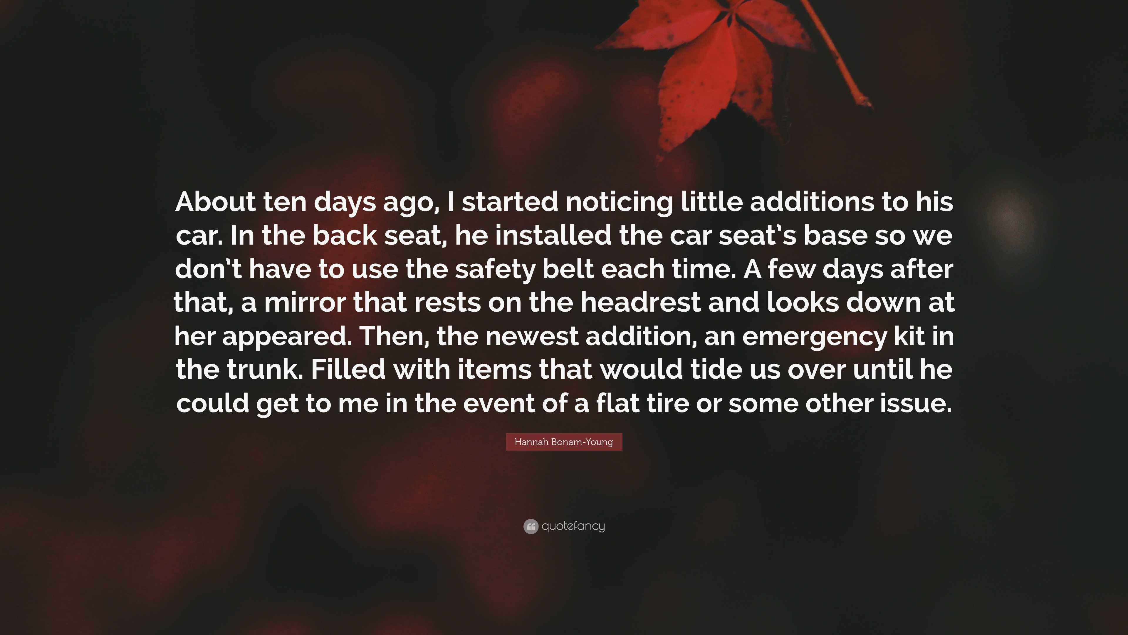 Hannah Bonam-Young Quote: “About ten days ago, I started noticing ...