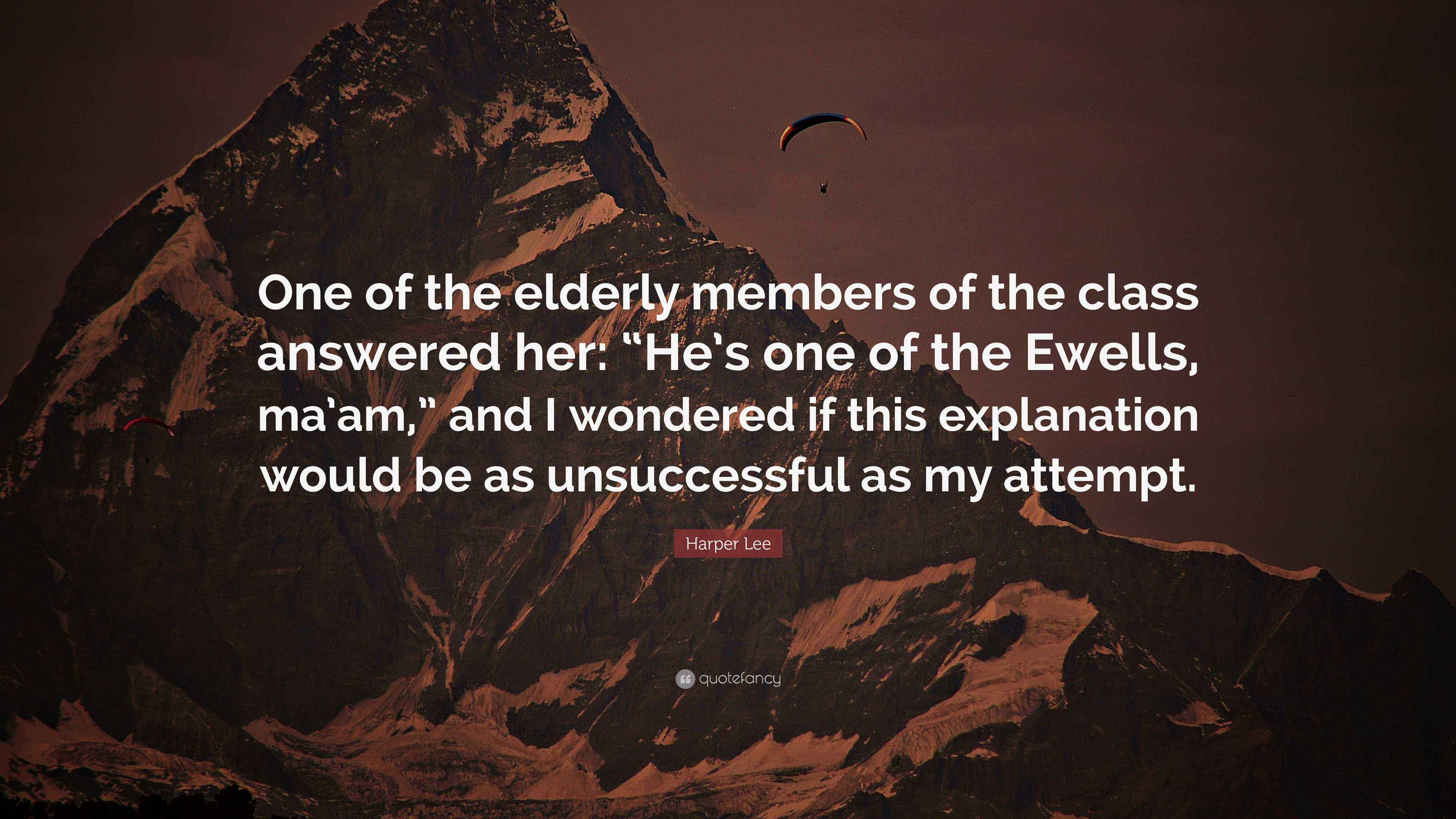 Harper Lee Quote: “One of the elderly members of the class answered her ...