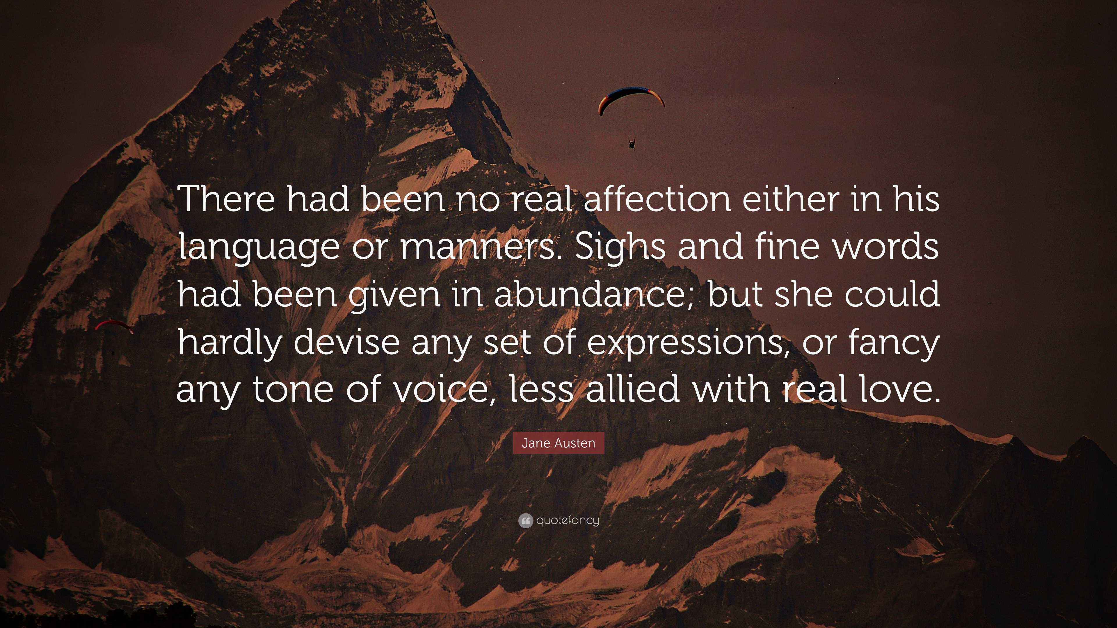 Jane Austen Quote: “There had been no real affection either in his ...