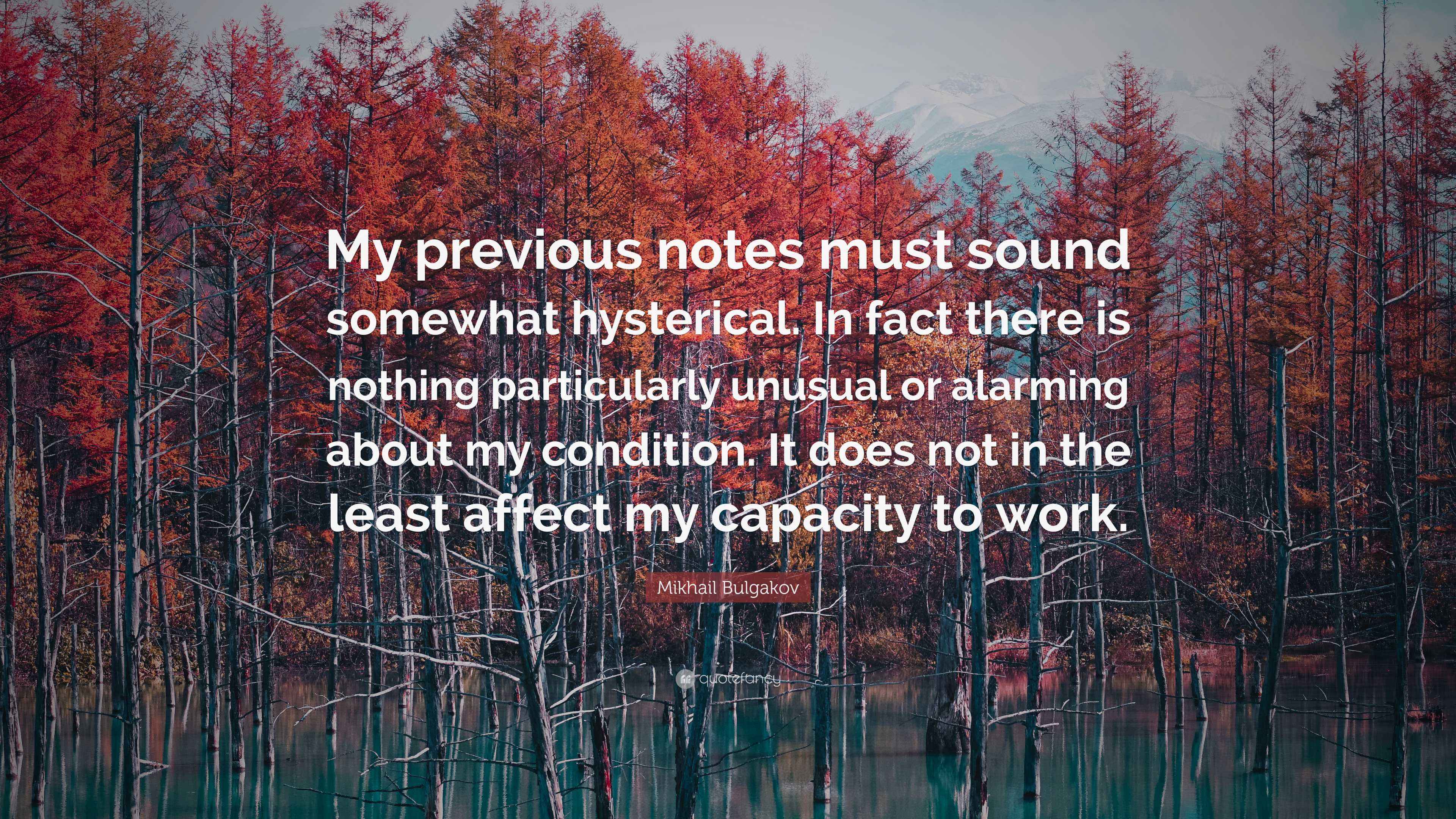 Mikhail Bulgakov Quote: “My previous notes must sound somewhat ...
