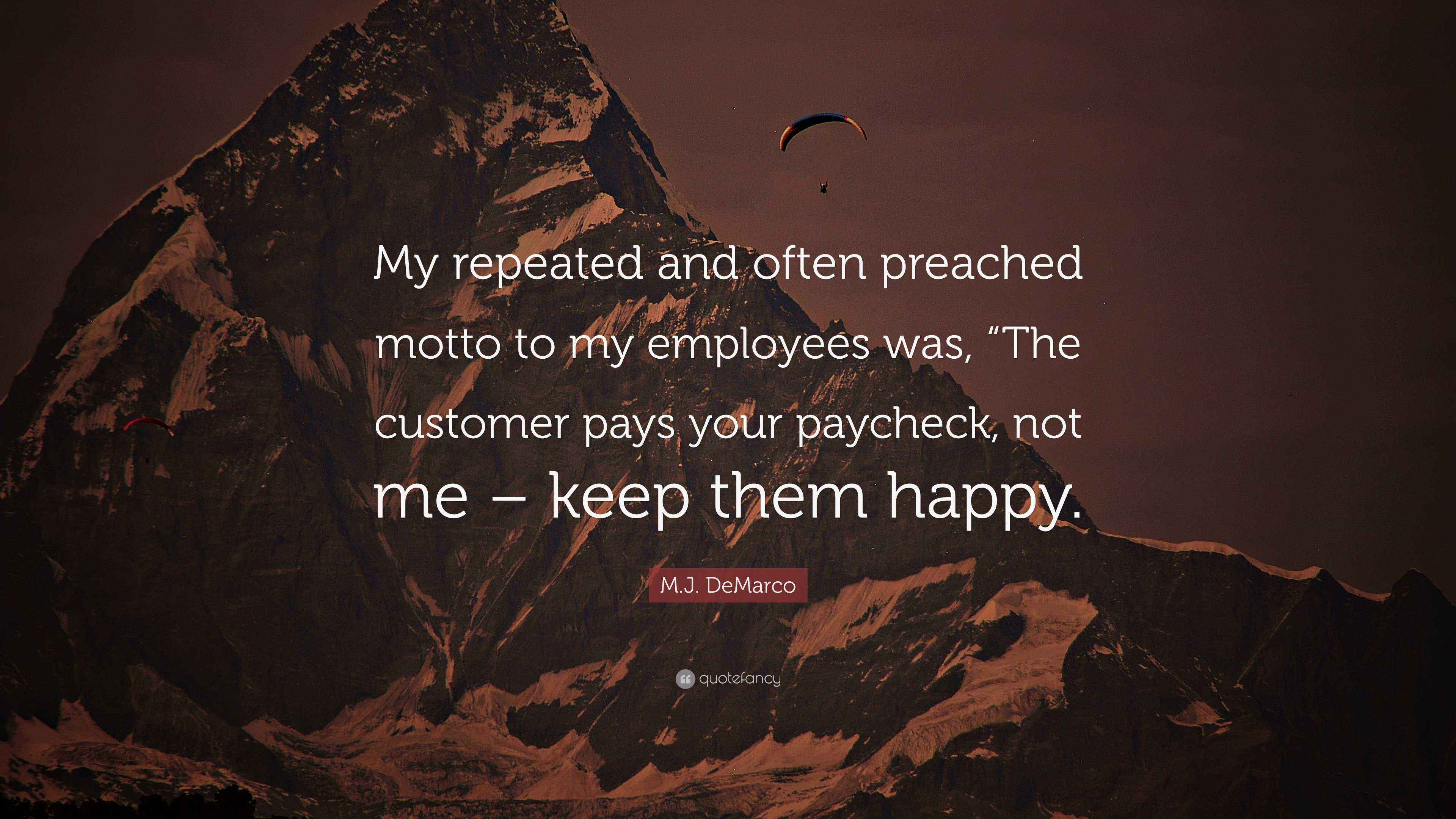 M.J. DeMarco Quote: “My repeated and often preached motto to my ...