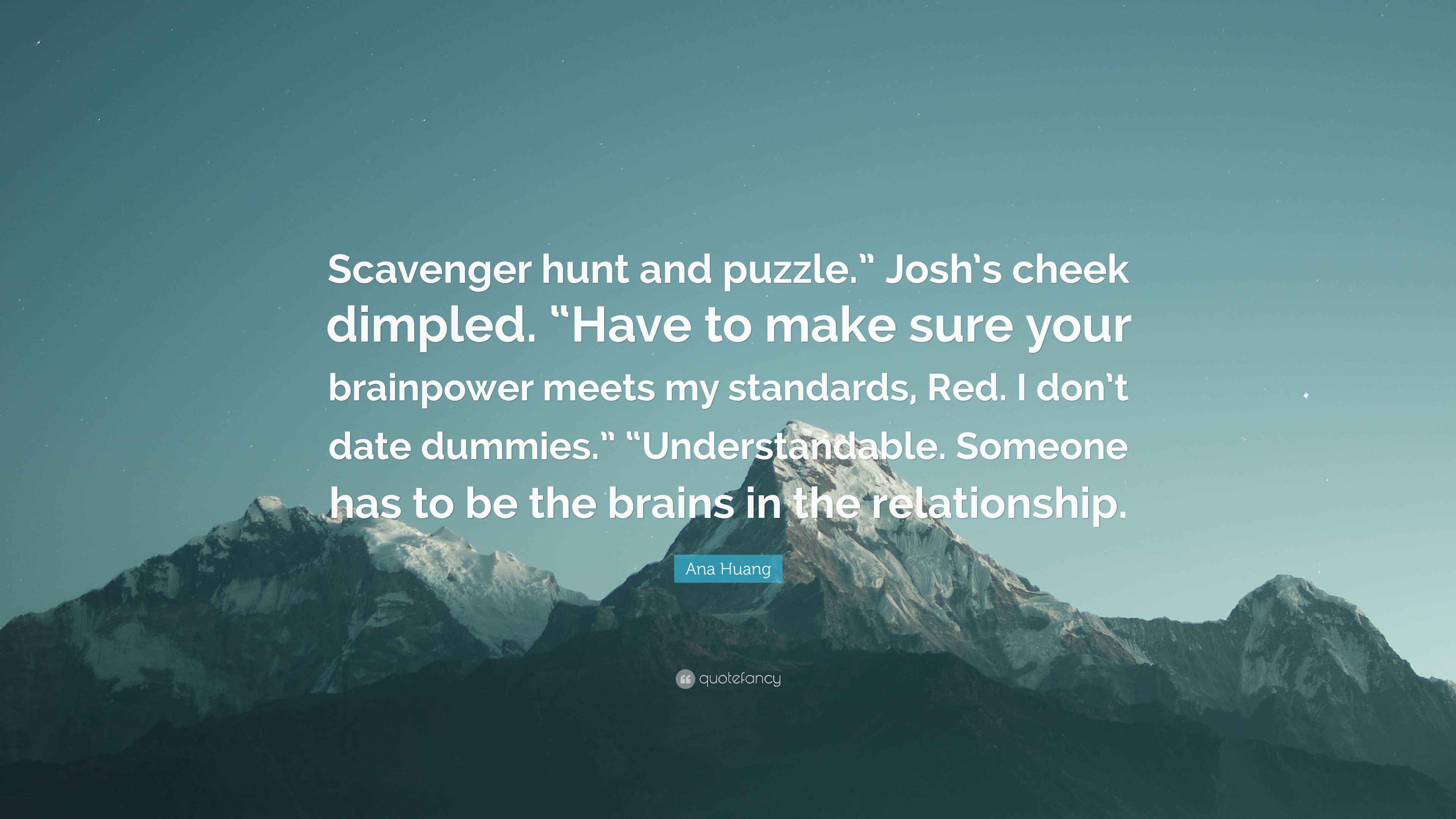 Ana Huang Quote: “Scavenger hunt and puzzle.” Josh’s cheek dimpled ...