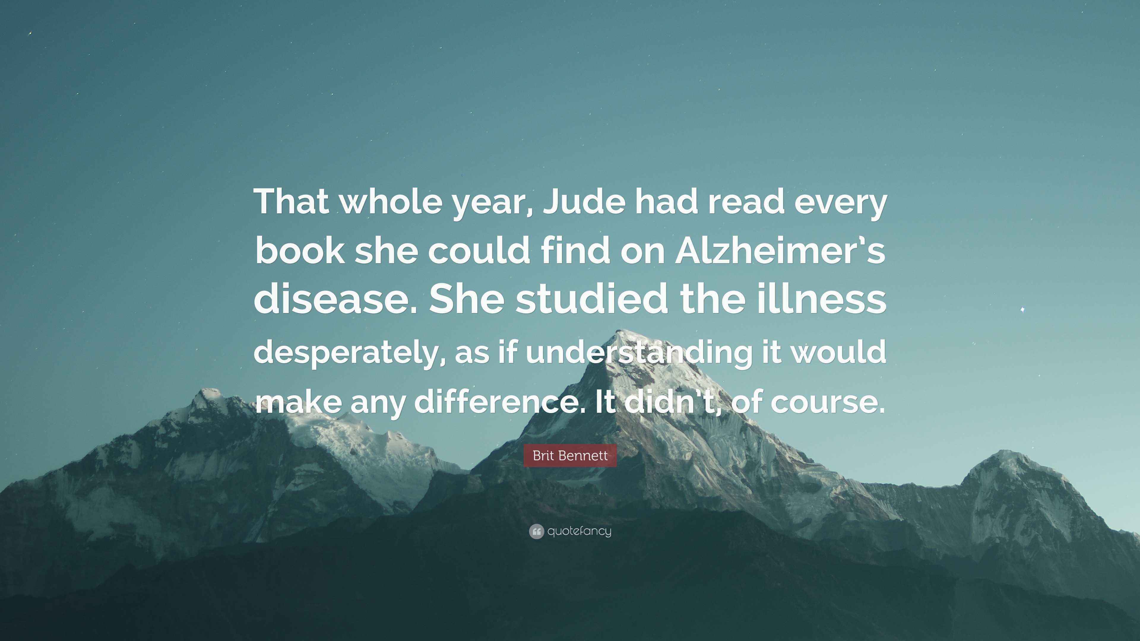 Brit Bennett Quote: “That whole year, Jude had read every book she ...