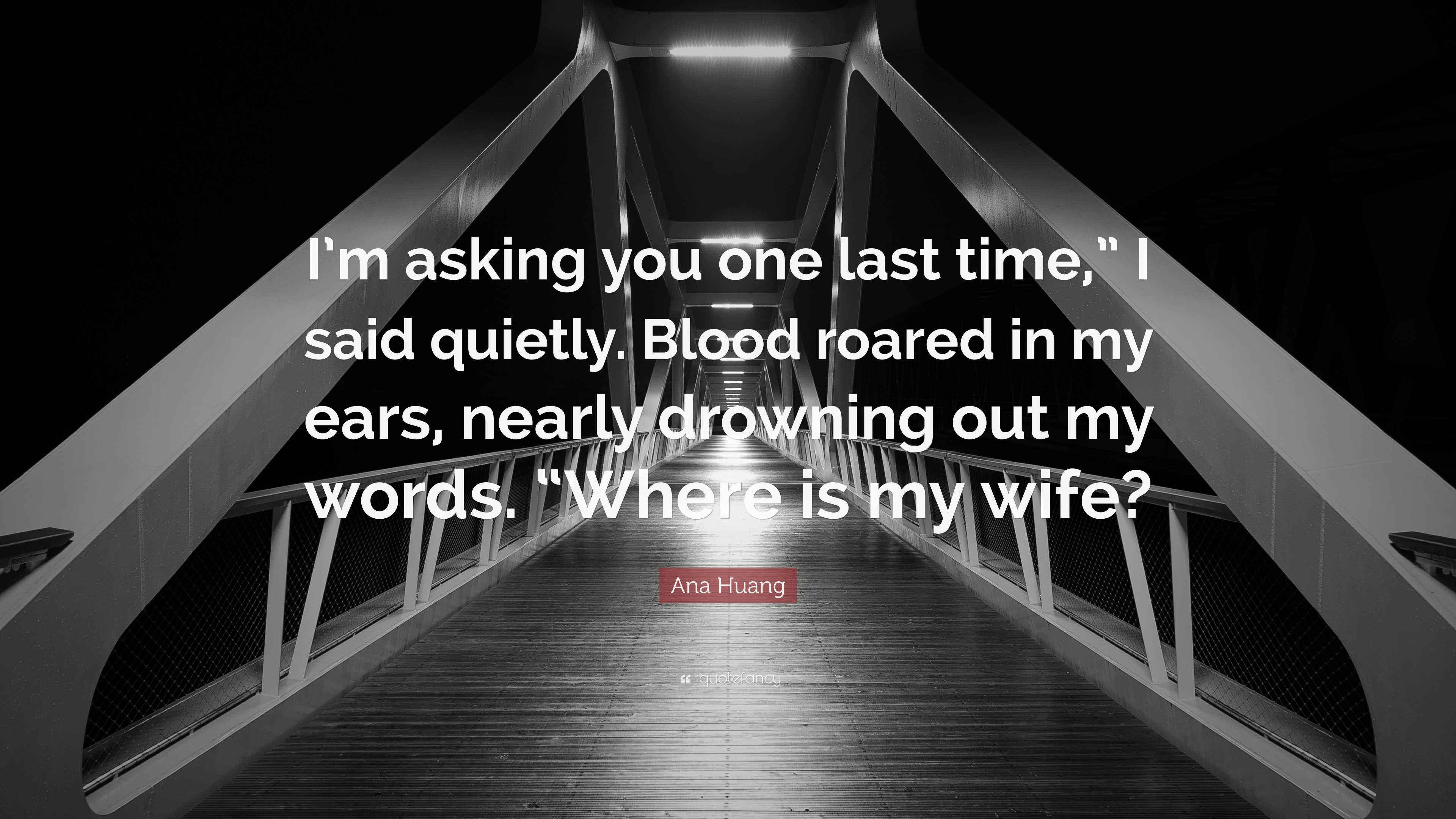 Ana Huang Quote: “I’m asking you one last time,” I said quietly. Blood ...