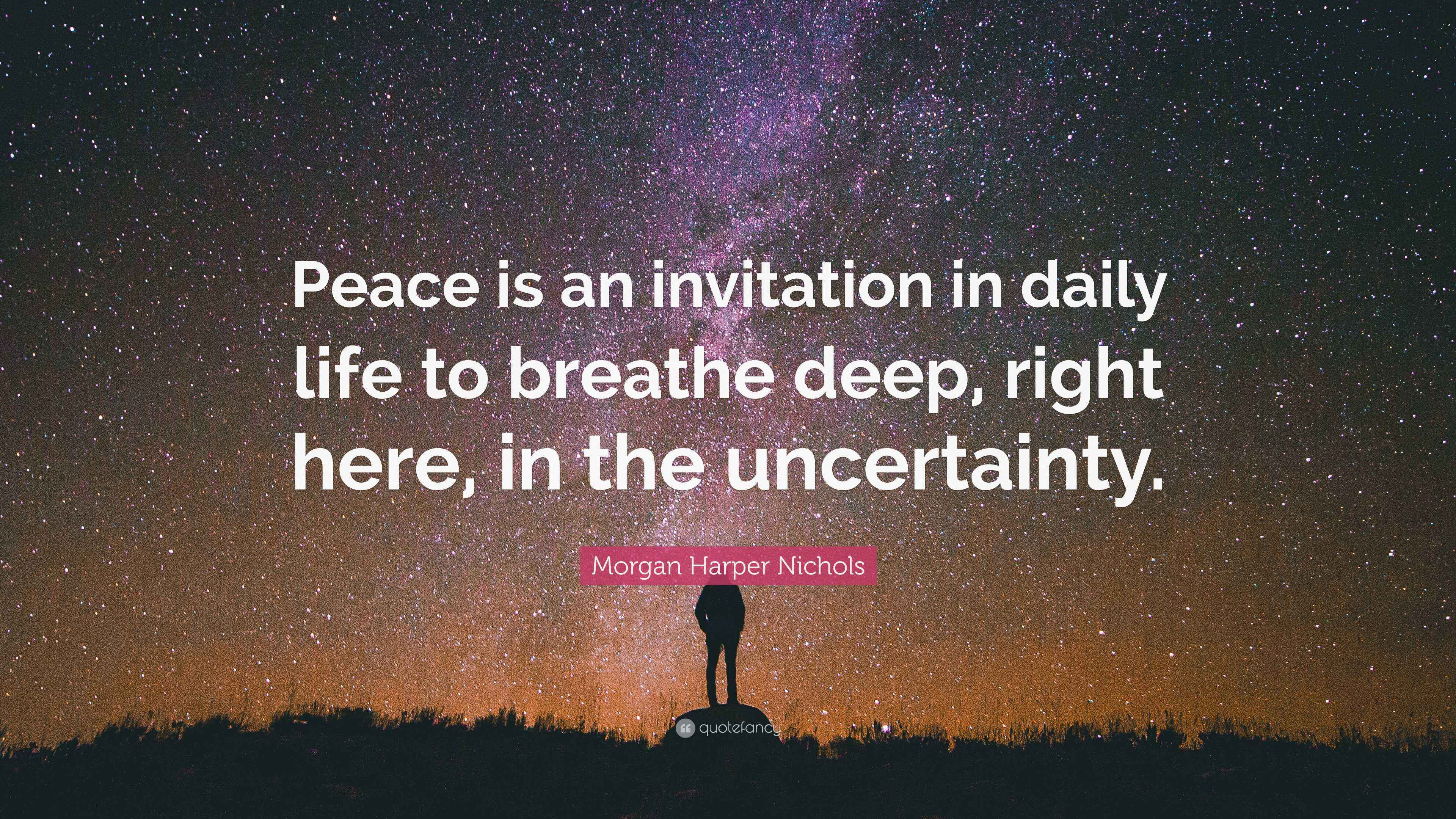 Morgan Harper Nichols Quote: “Peace is an invitation in daily life to ...