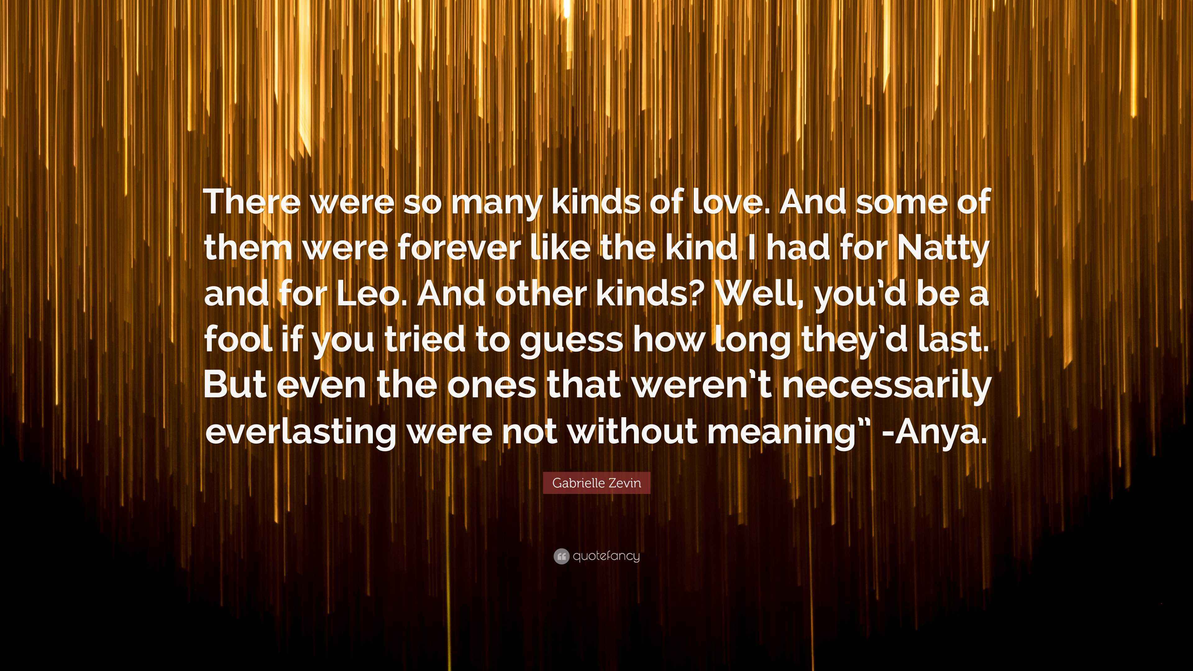 Gabrielle Zevin Quote: “There were so many kinds of love. And some of ...