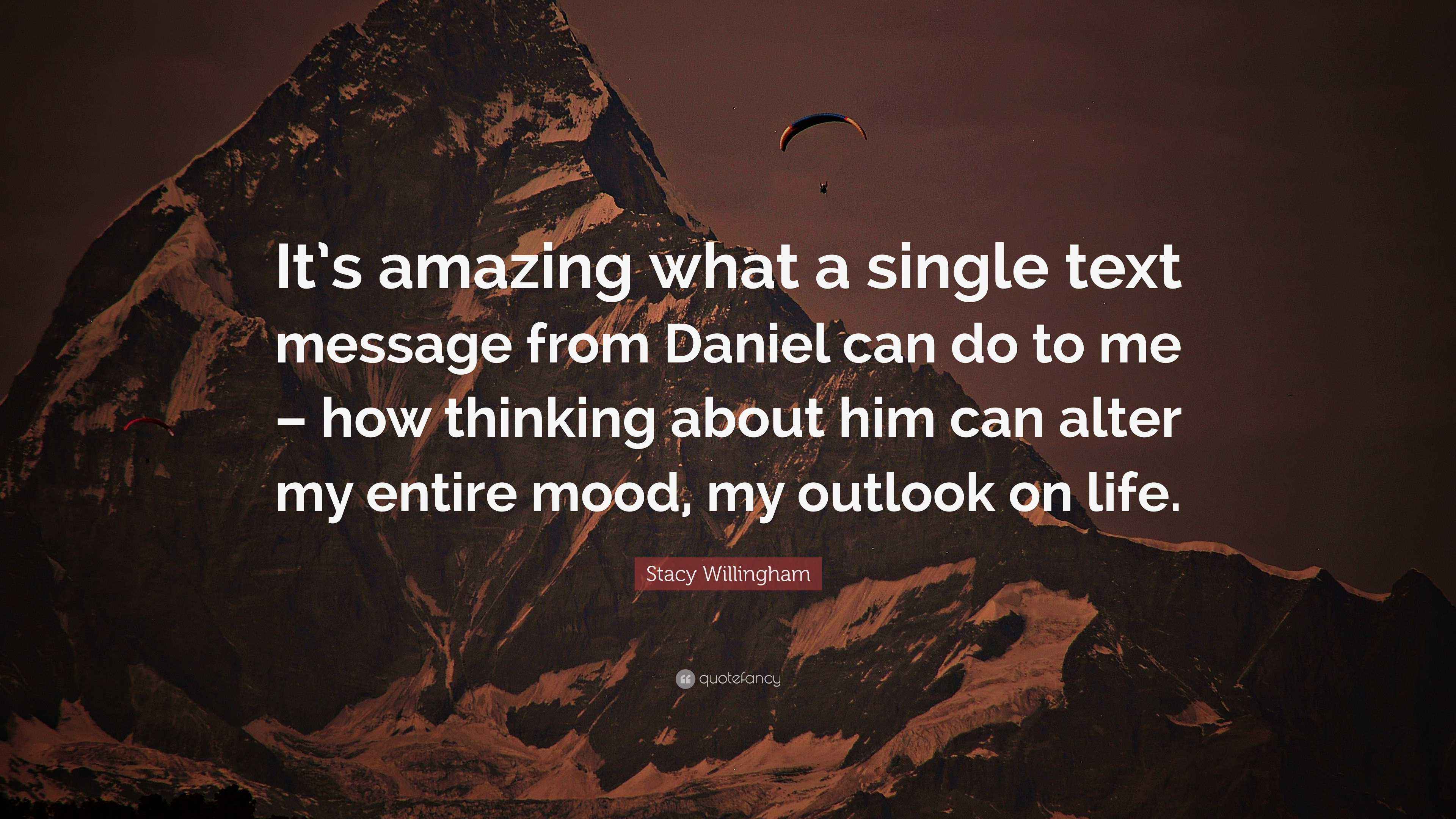 Stacy Willingham Quote: “It’s amazing what a single text message from ...