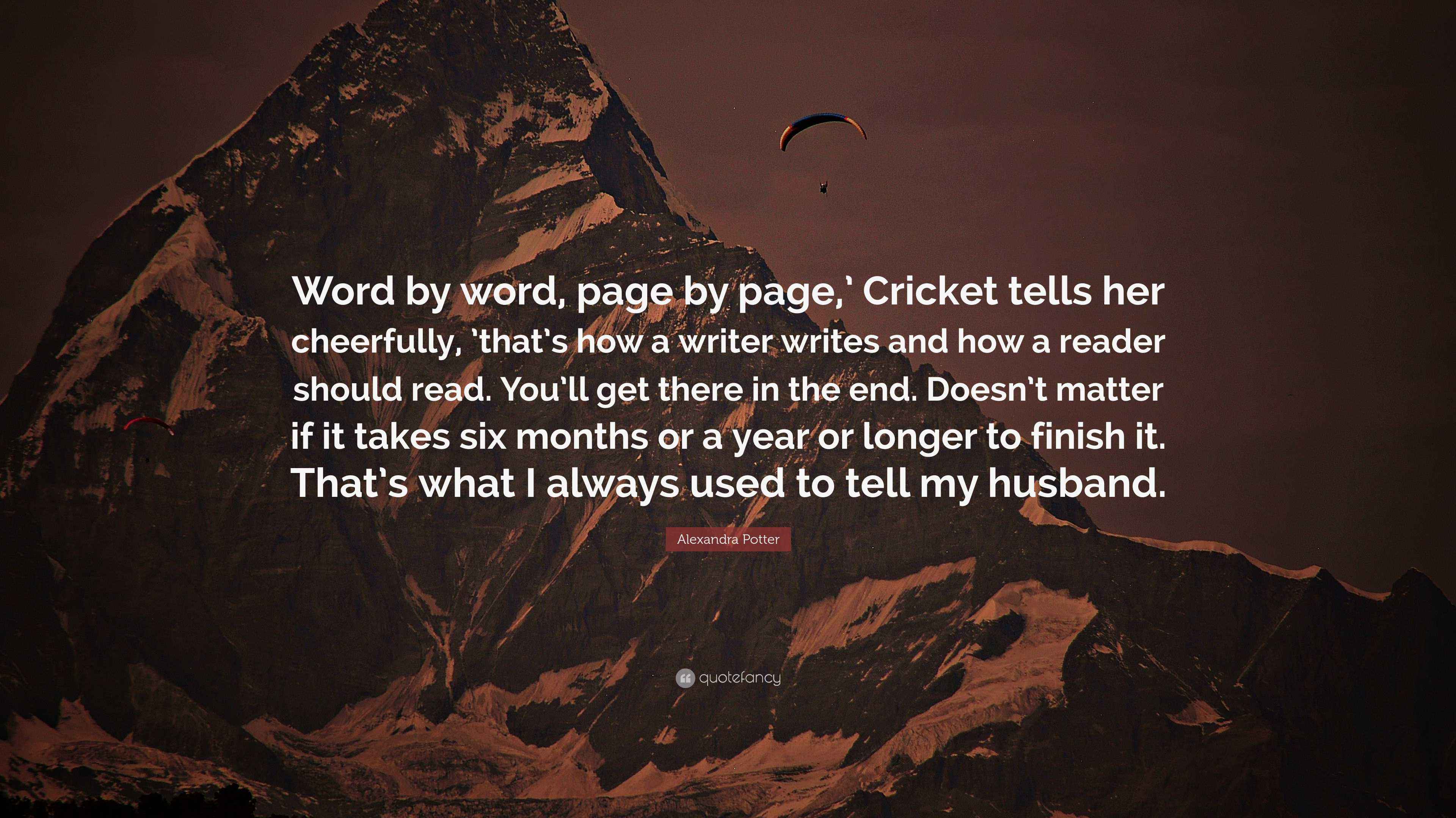 Alexandra Potter Quote: “Word by word, page by page,’ Cricket tells her ...