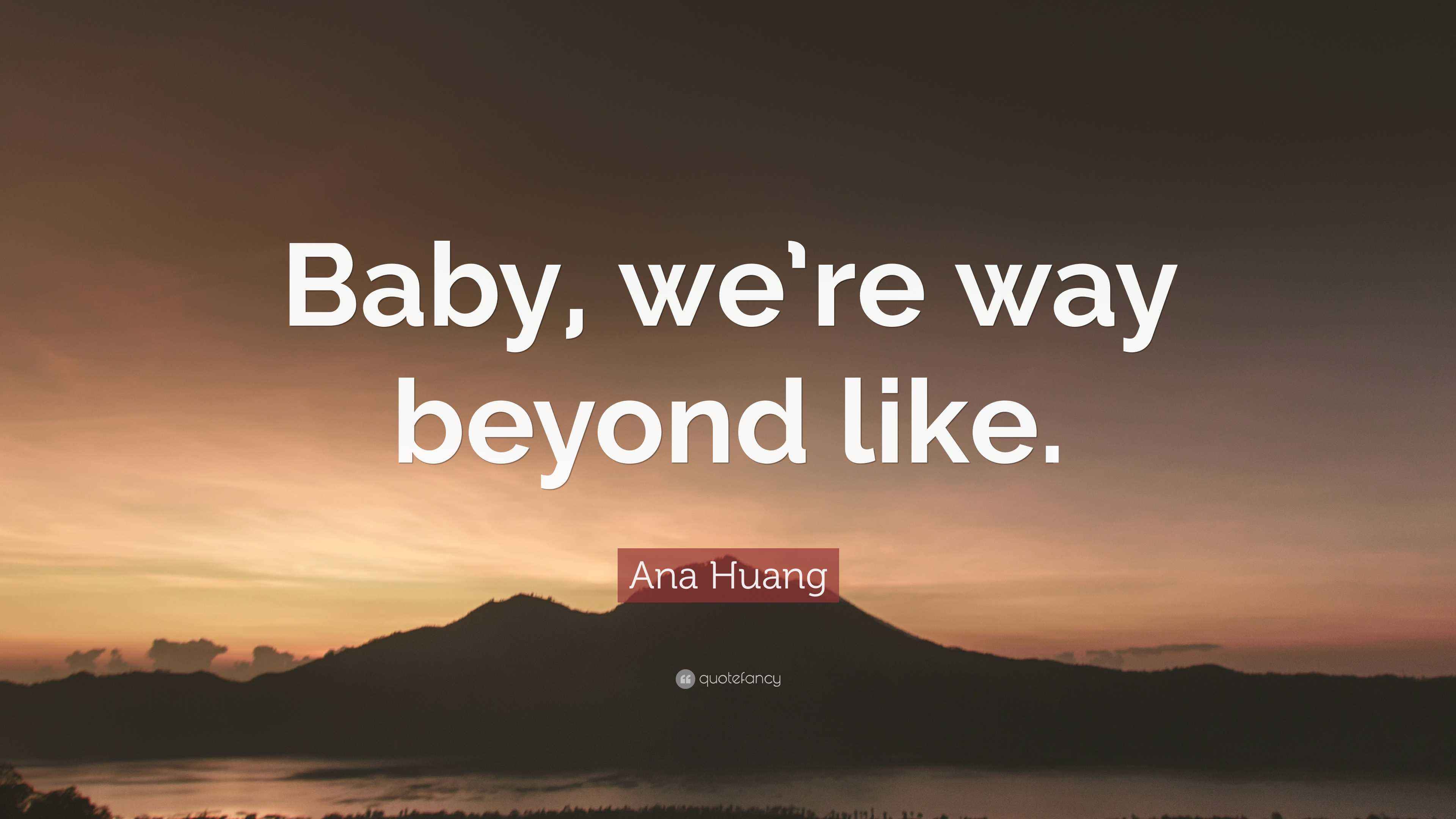 Ana Huang Quote: “Baby, we’re way beyond like.”