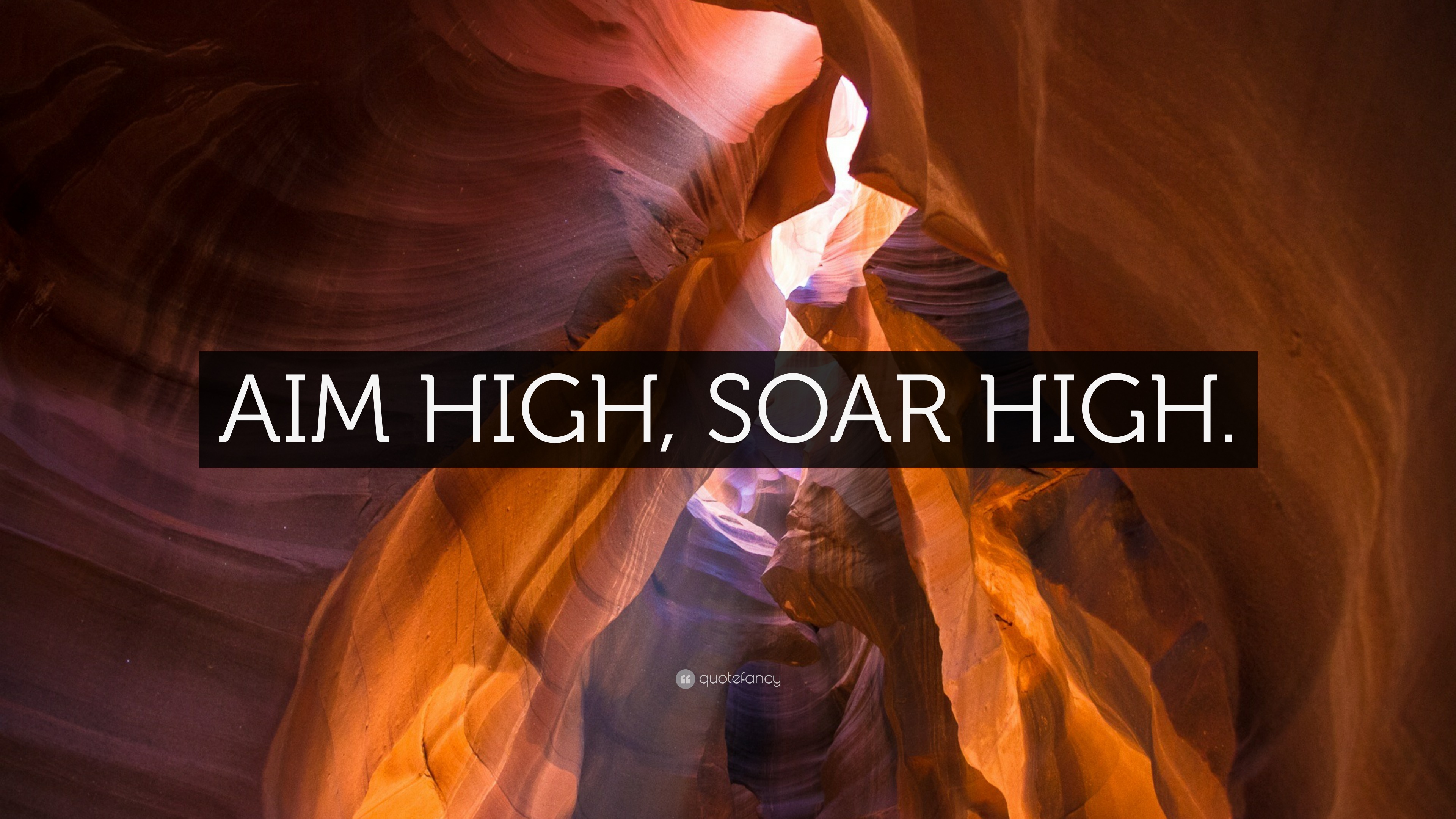 “AIM HIGH, SOAR HIGH.” Wallpaper by QuoteFancy