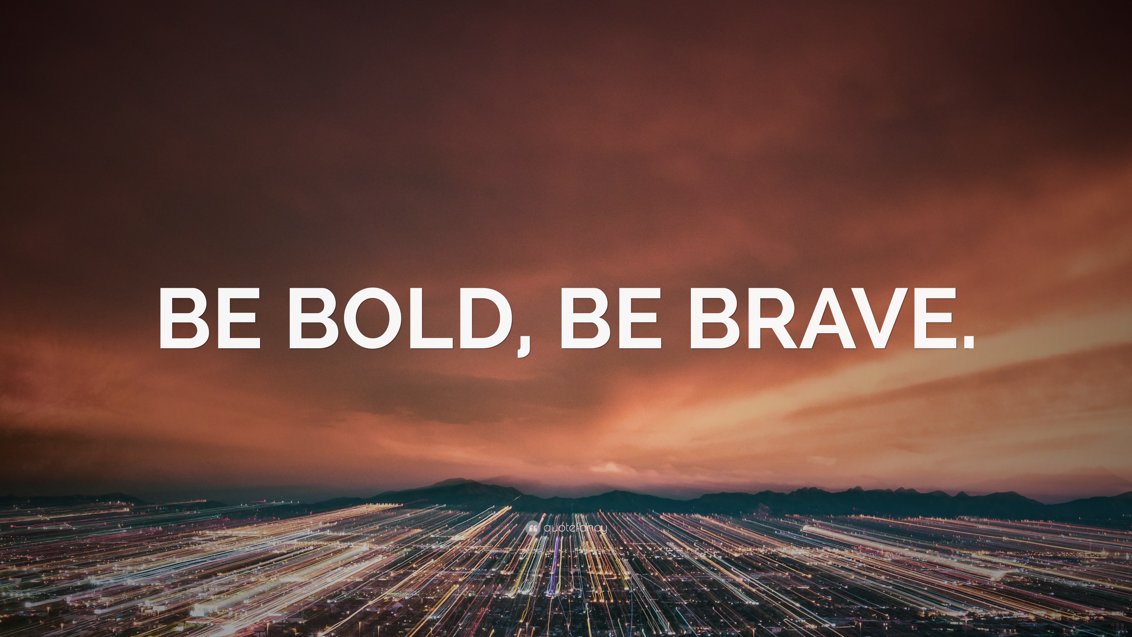 Bravery Quote Wallpaper 1,918 Bravery Quote Royalty Free Images, Stock