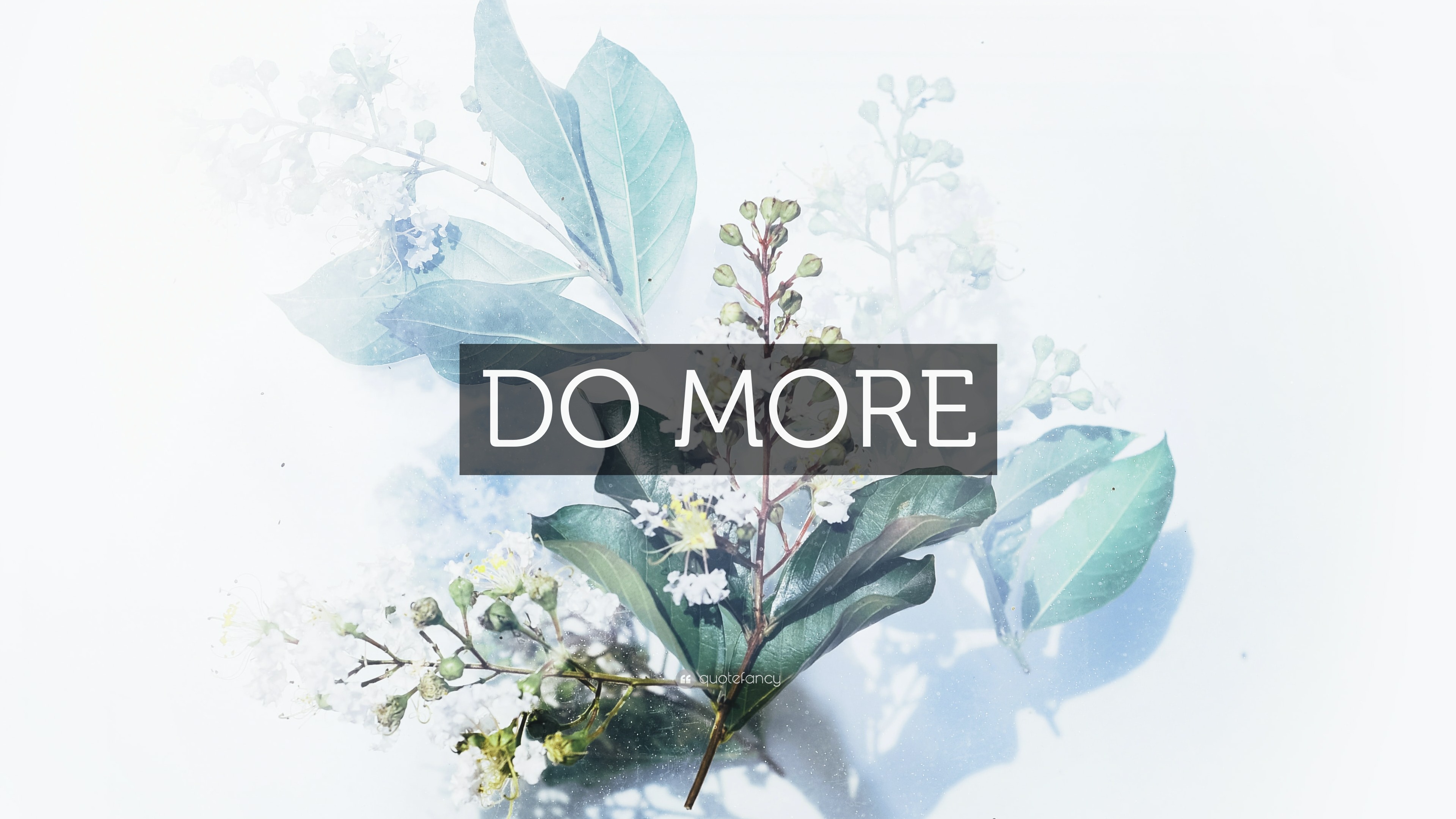 “DO MORE” Wallpaper by QuoteFancy