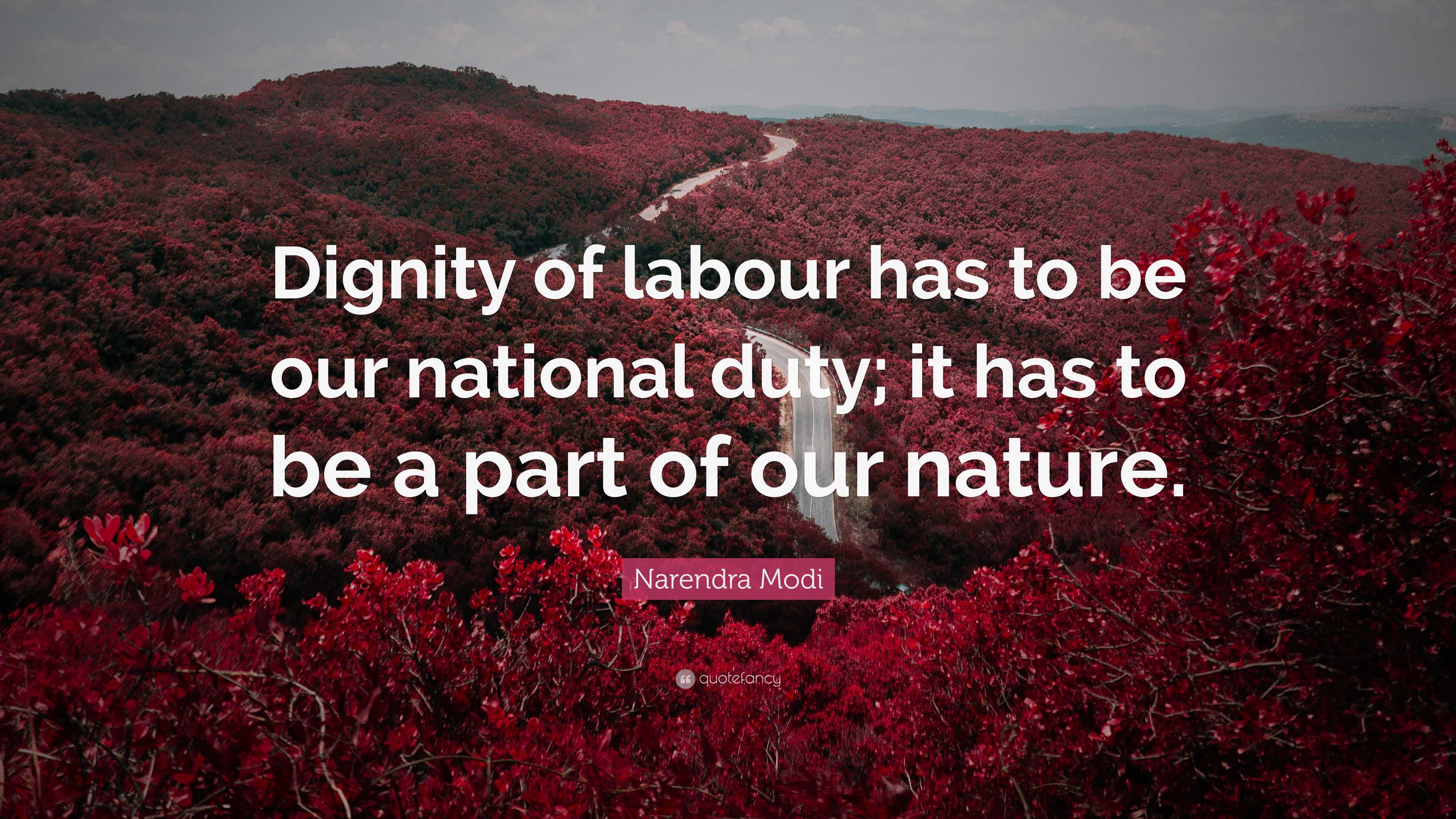 Narendra Modi Quote: “Dignity of labour has to be our national duty; it ...