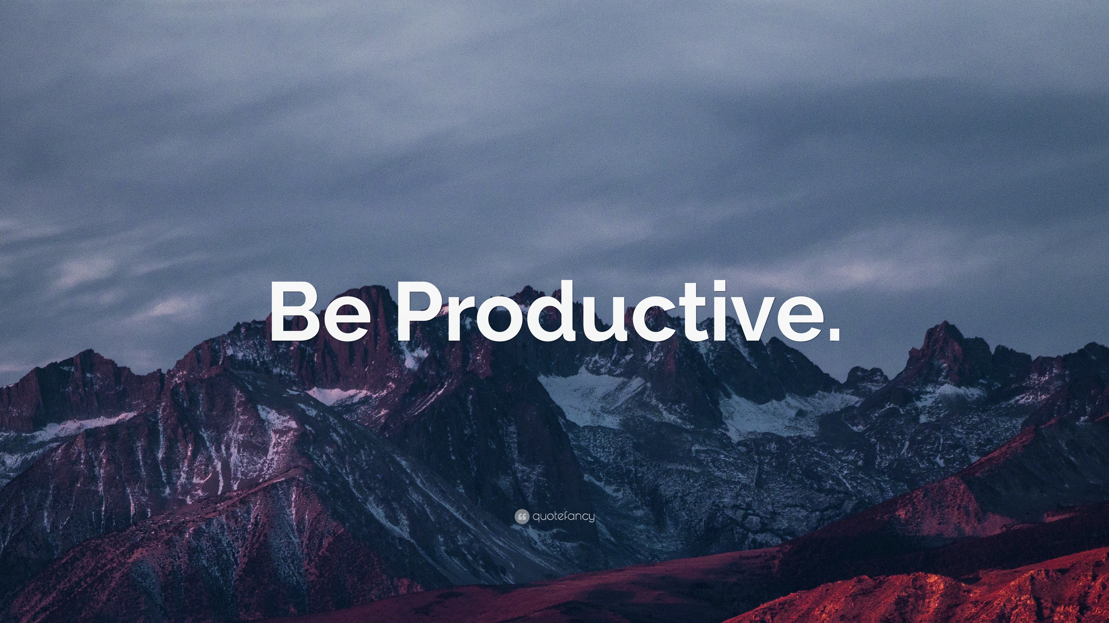 “Be Productive.” Wallpaper by QuoteFancy