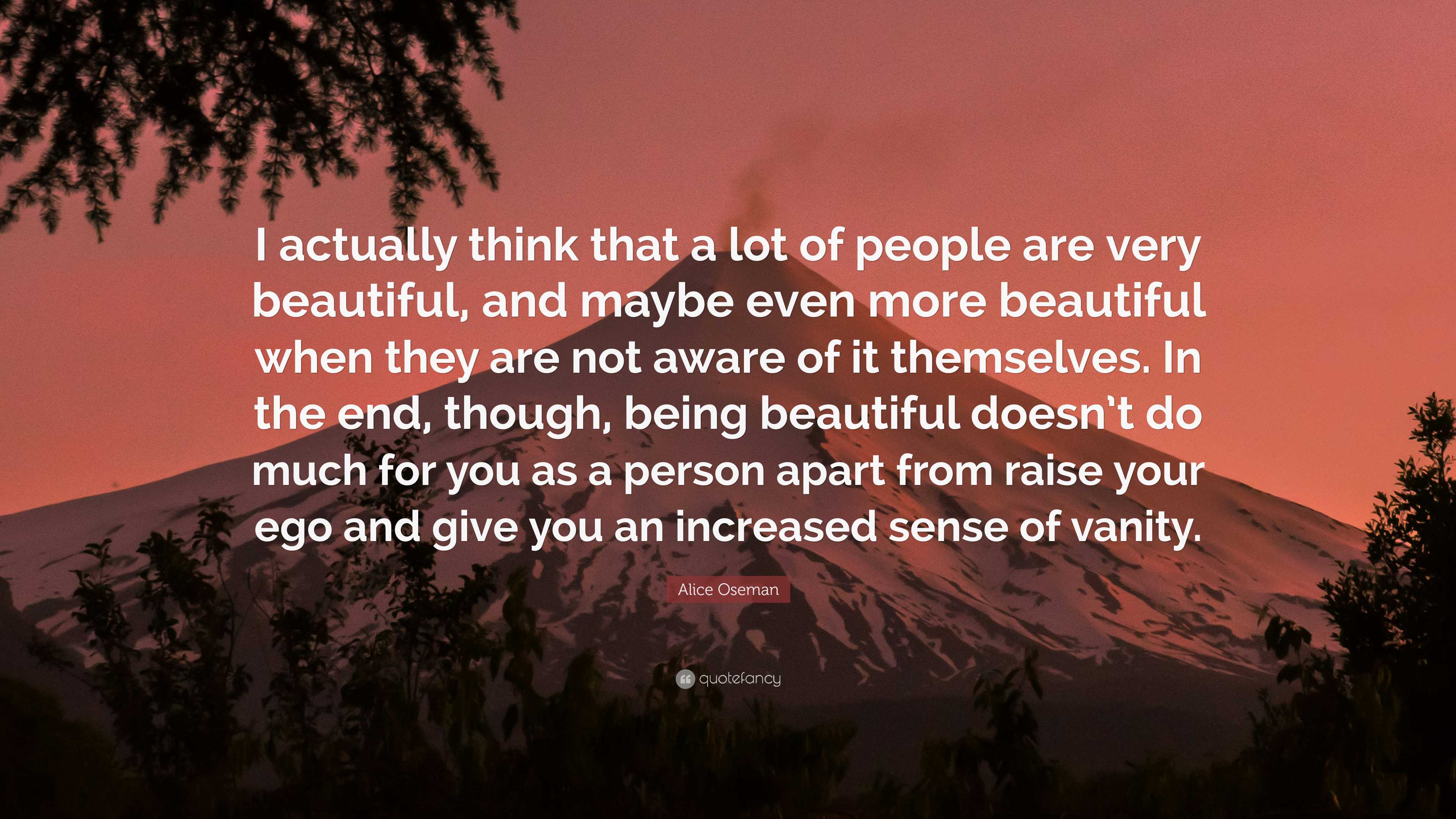 Alice Oseman Quote: “I actually think that a lot of people are very ...