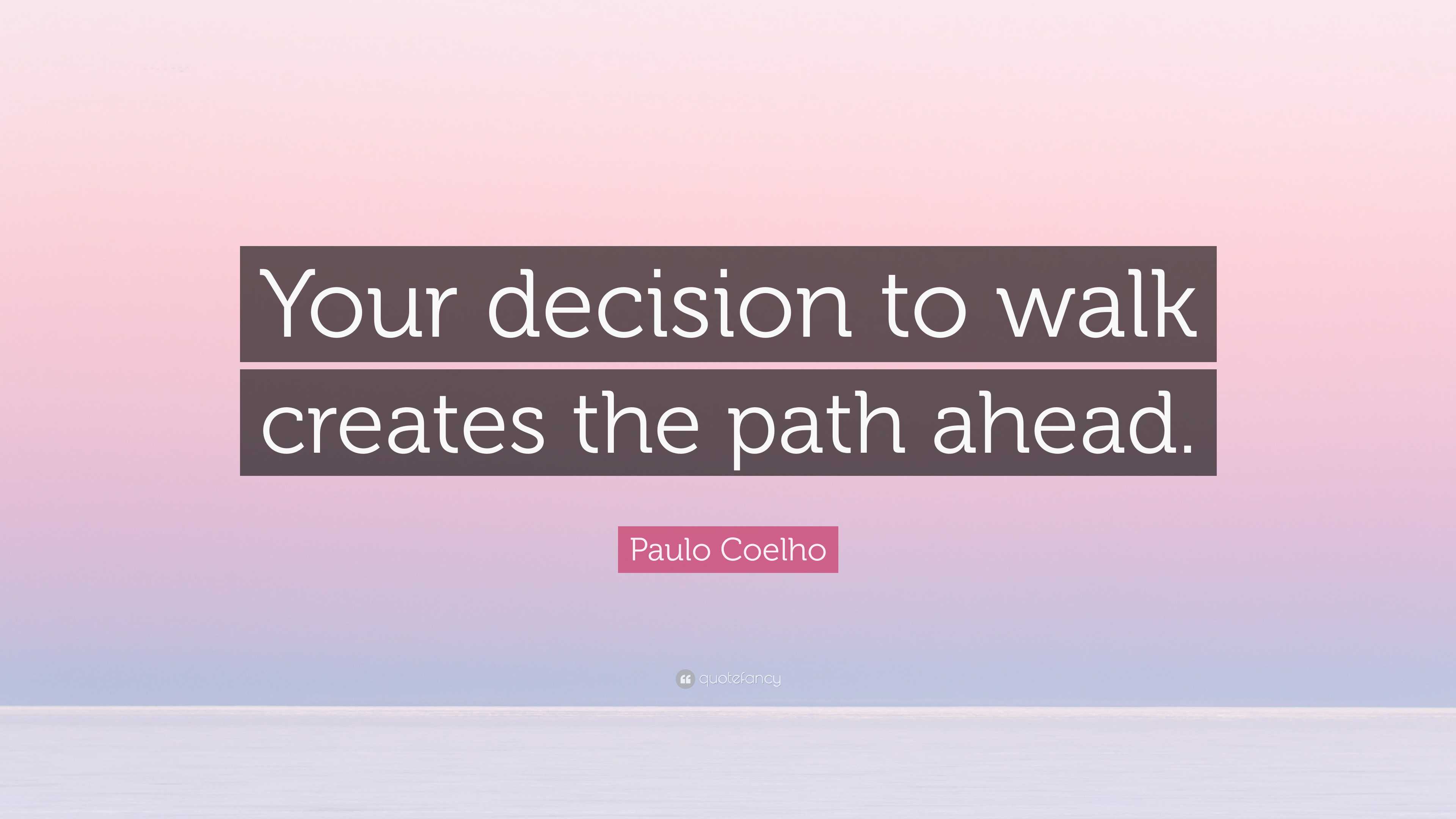 Decision Path Quotes