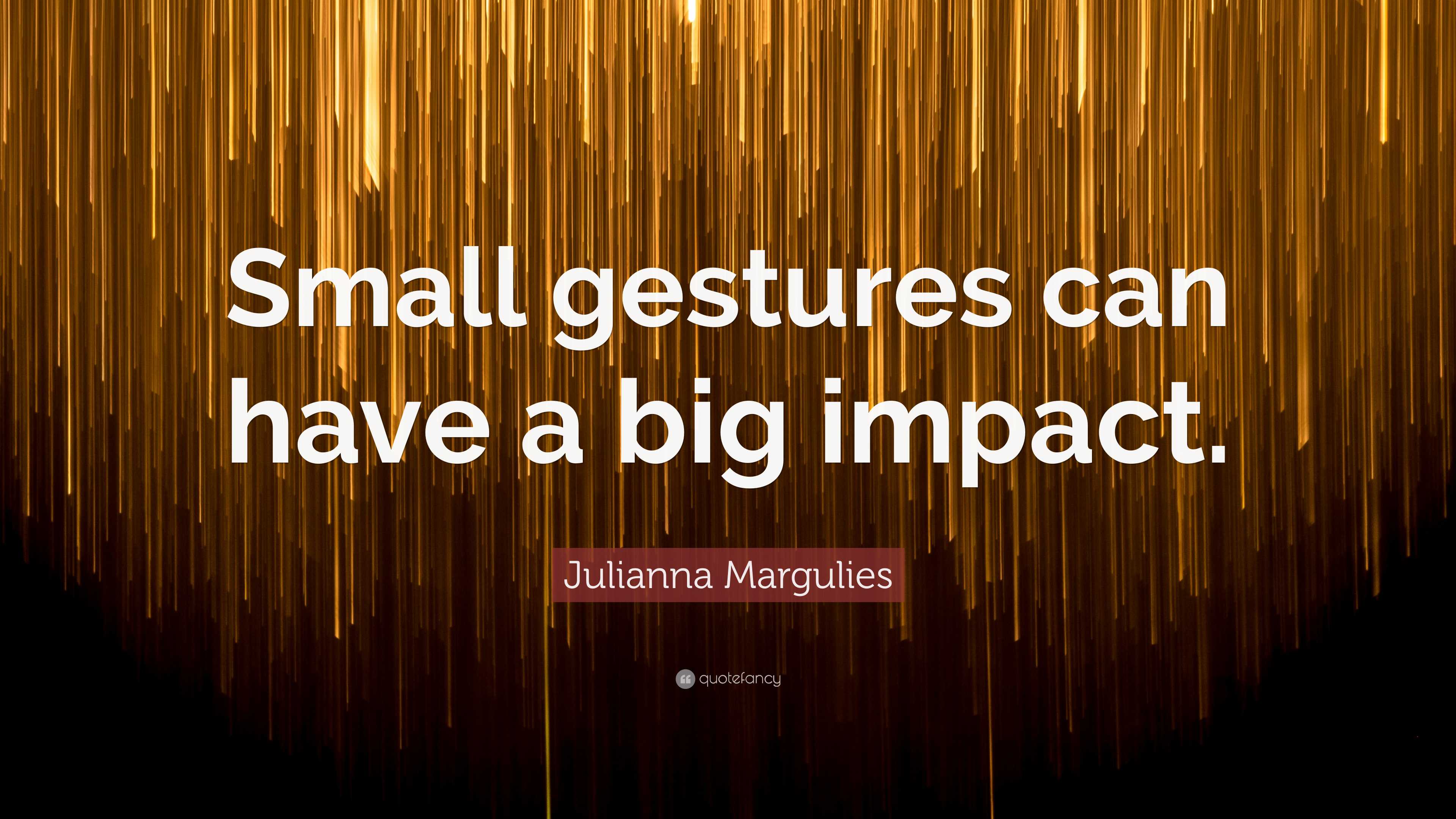 Big Gesture Quotes
