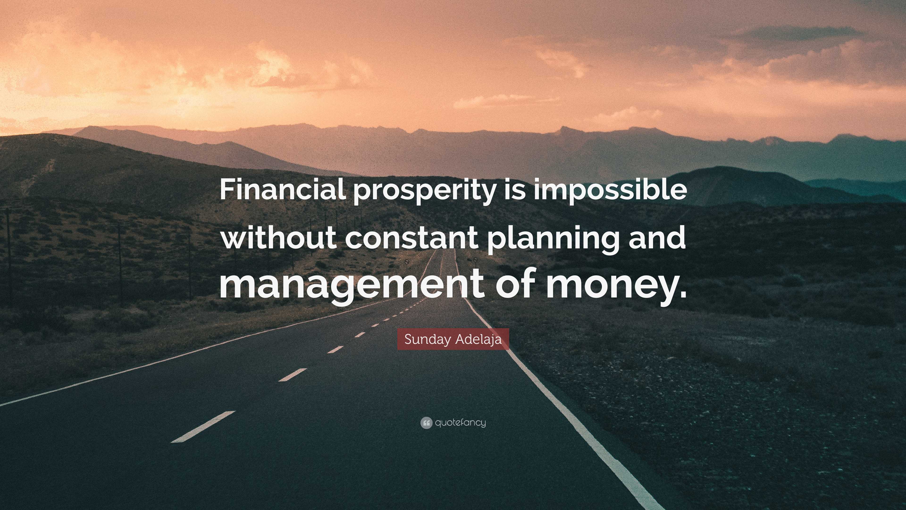 Sunday Adelaja Quote: “Financial prosperity is impossible without ...